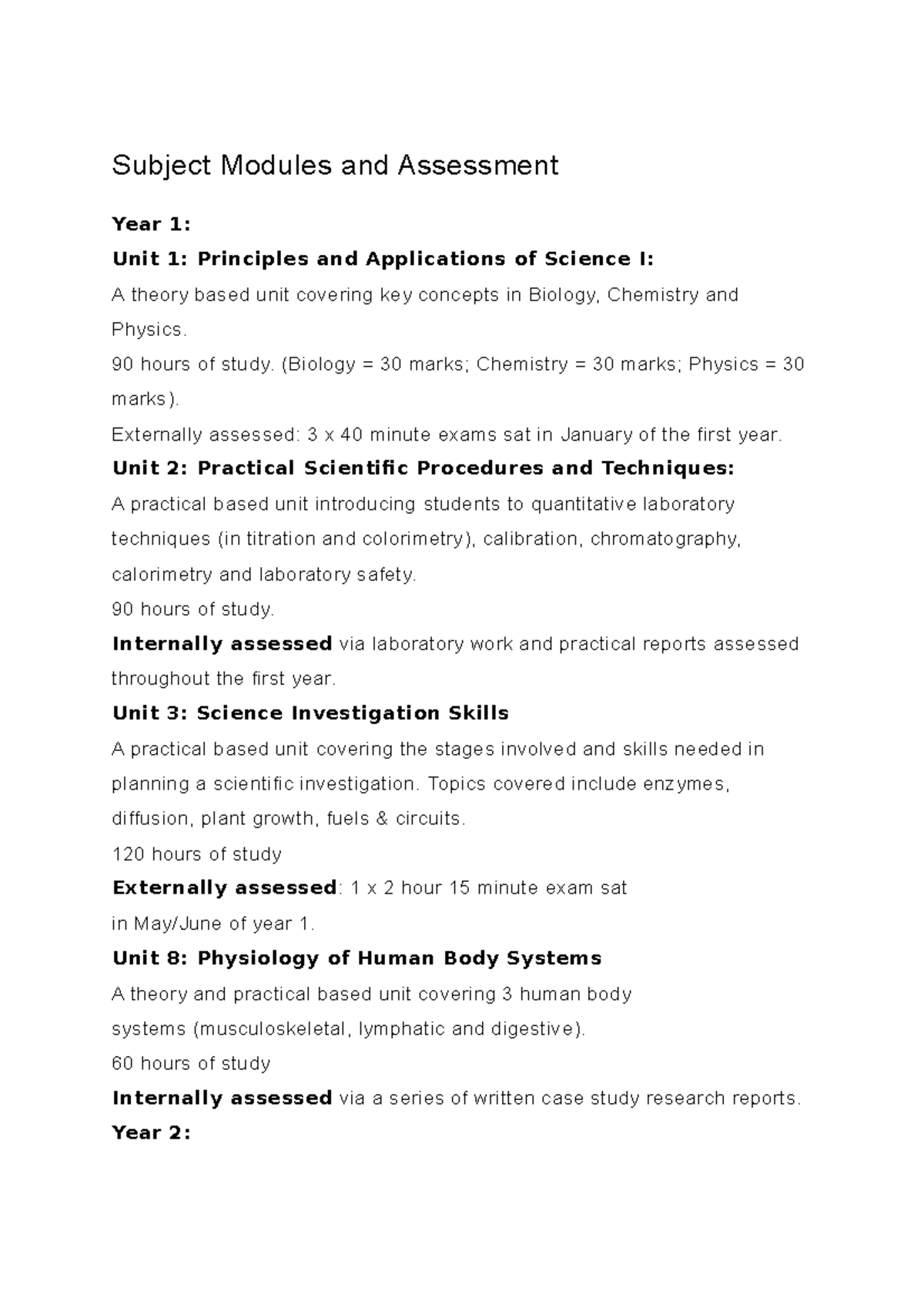 Subject Modules and Assessment - 90 hours of study. (Biology = 30 marks ...