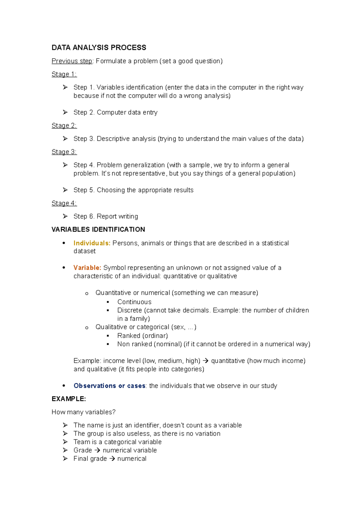 Data analysis notes - DATA ANALYSIS PROCESS Previous step: Formulate a ...