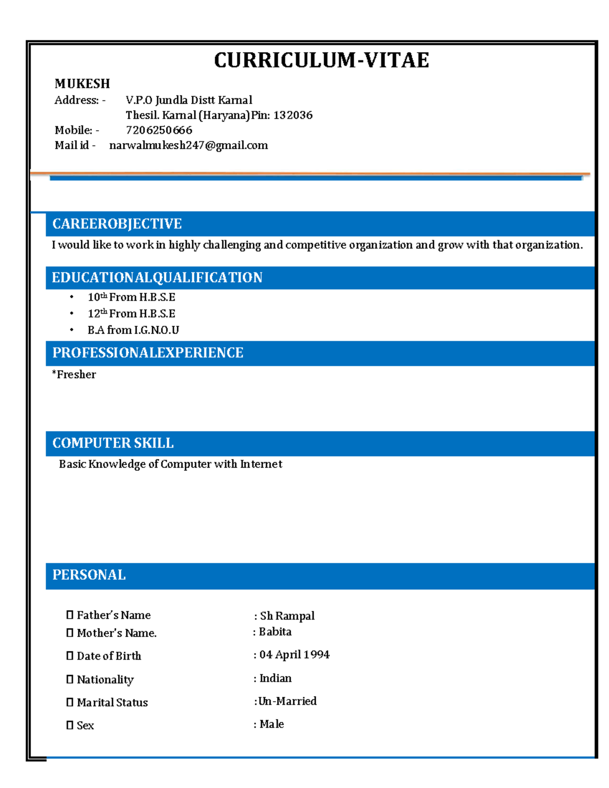 Mukesh cv - Cv of person - CURRICULUM-VITAE MUKESH Address: - V.P ...