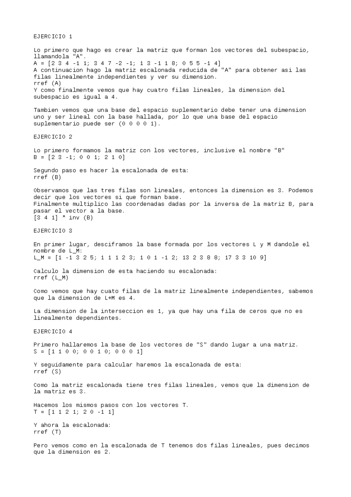 Practica 1 Evectoriales - EJERCICIO 1 Lo primero que hago es crear la matriz que forman los ...