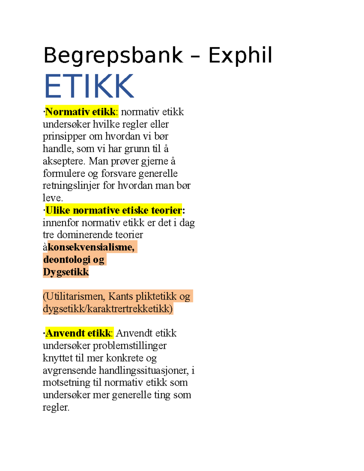Begrepsbank-exphil - notater - Begrepsbank – Exphil ETIKK · Normativ etikk : normativ etikk ...