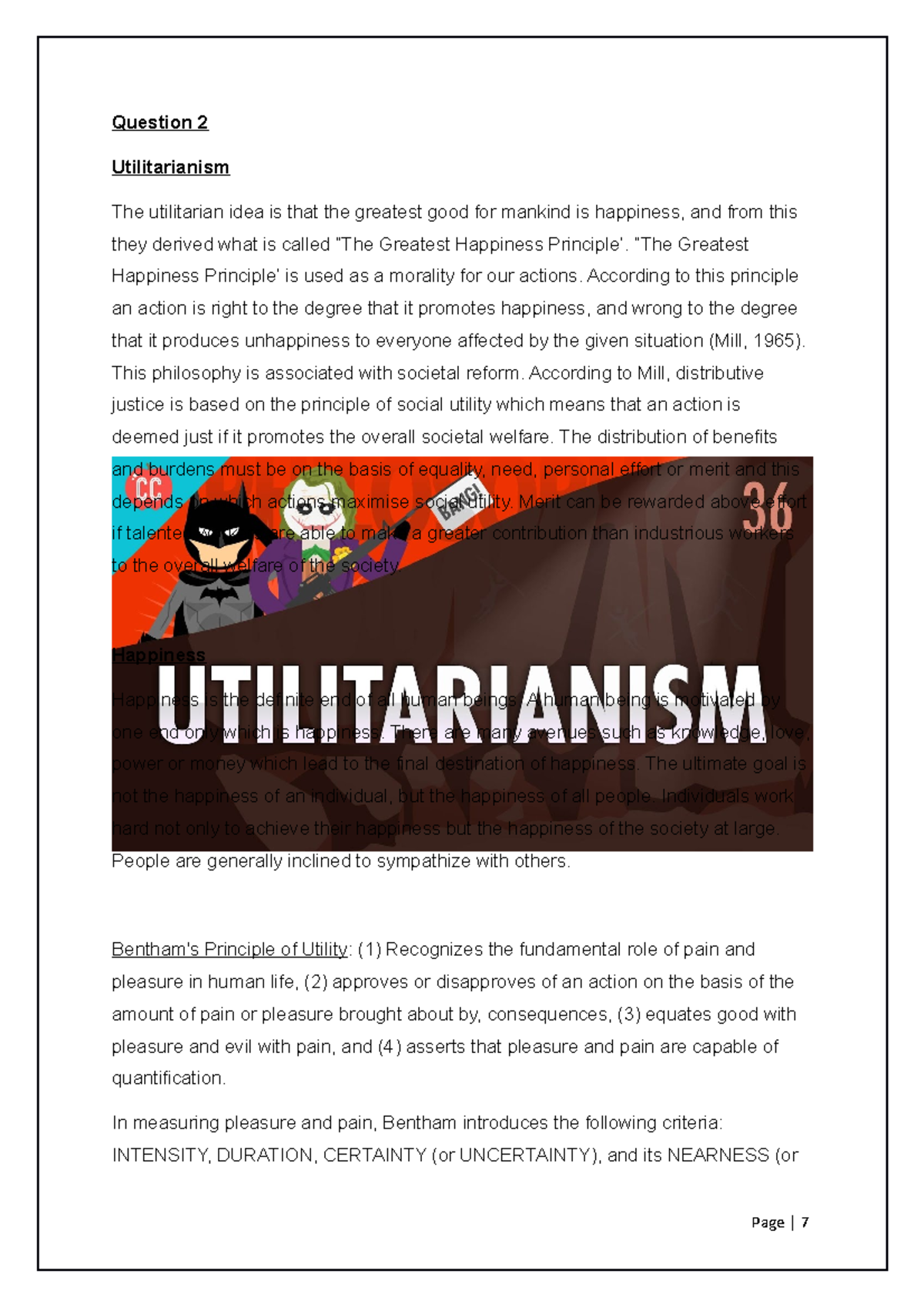 Question 2 - notes - Question 2 Utilitarianism The utilitarian idea is ...