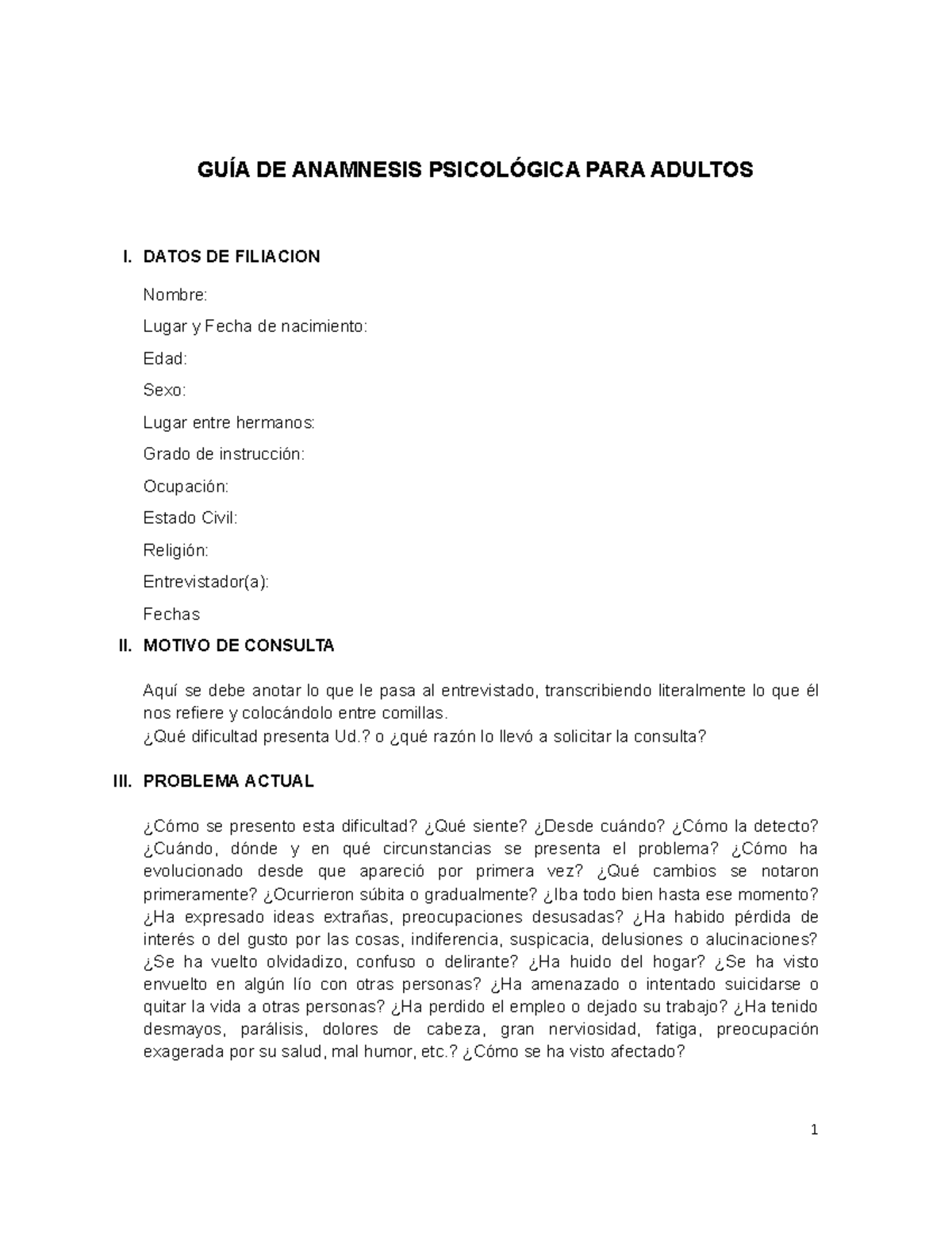 GUÍA DE Anamnesis Psicológica Adultos - GUÍA DE ANAMNESIS PSICOLÓGICA PARA ADULTOS I. DATOS DE ...