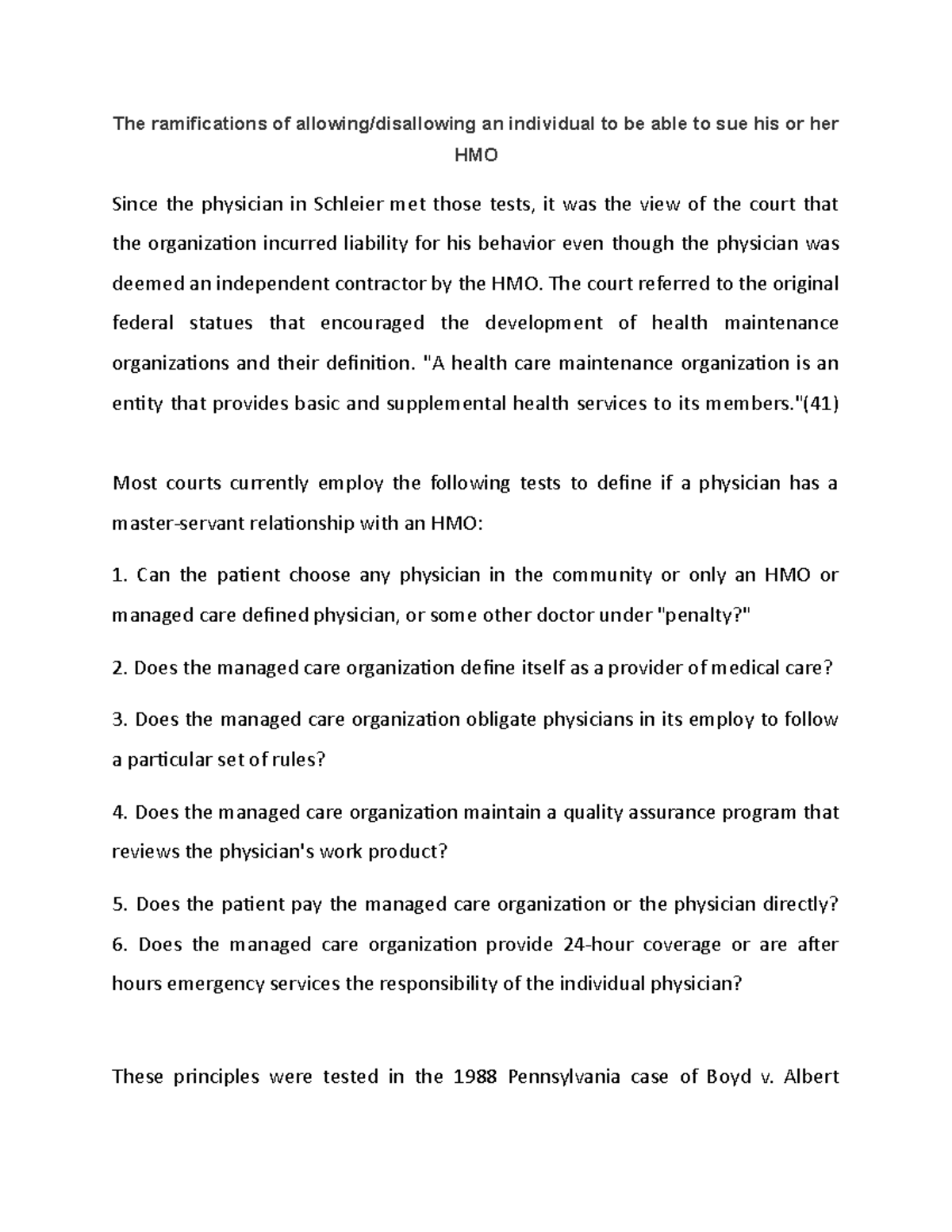 The ramifications of allowing or disallowing an individual to be able ...