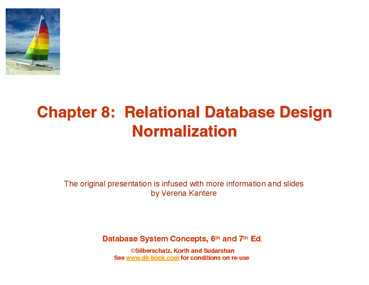 7 FDand Normalization - Database System Concepts, 6 th and 7 th Ed. ©Silberschatz, Korth and ...