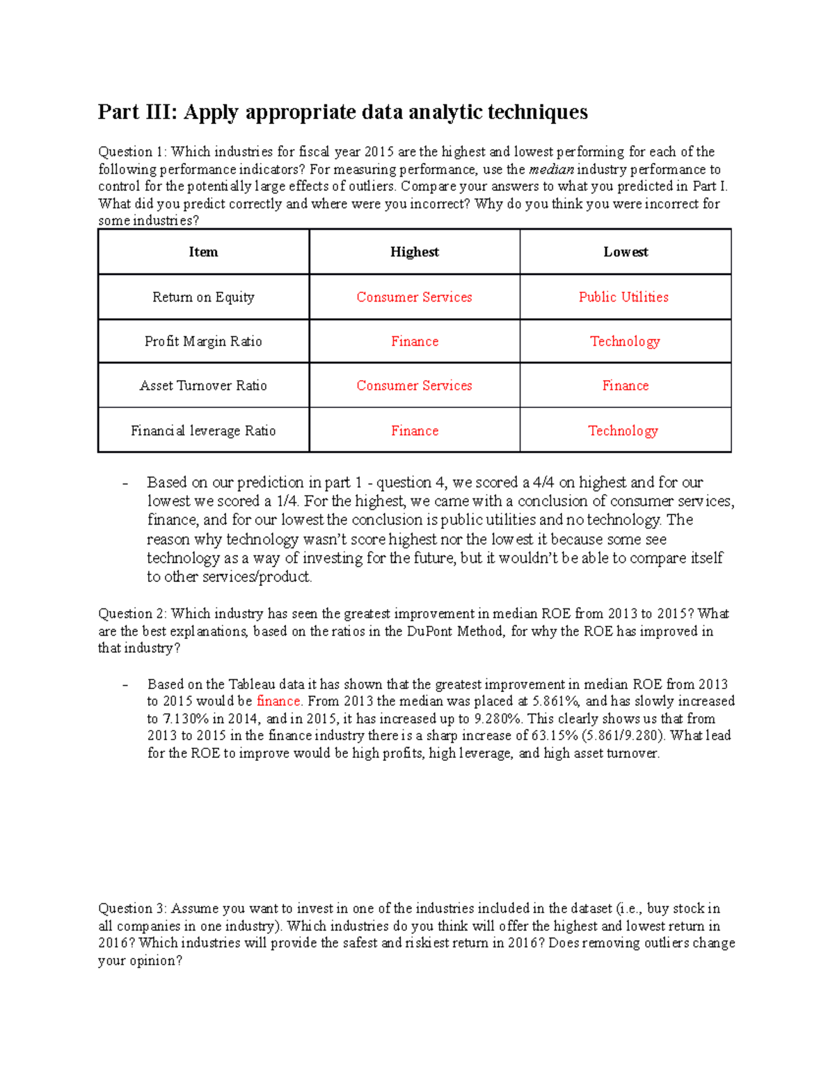 Group 5 Dupont writeup - Part III: Apply appropriate data analytic techniques Question 1: Which ...
