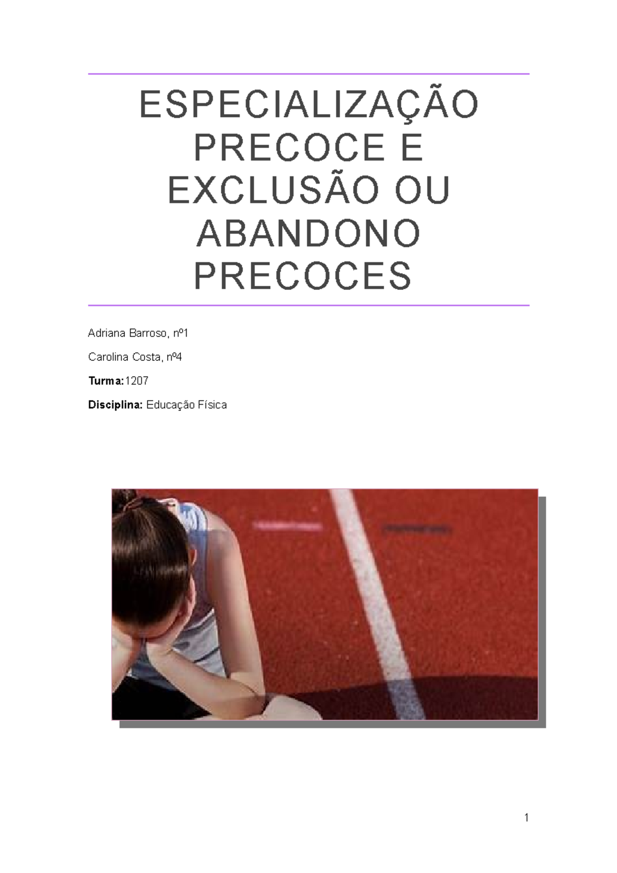 Especialização precoce e exclusão ou abandono precoces - ESPECIALIZAÇÃO ...