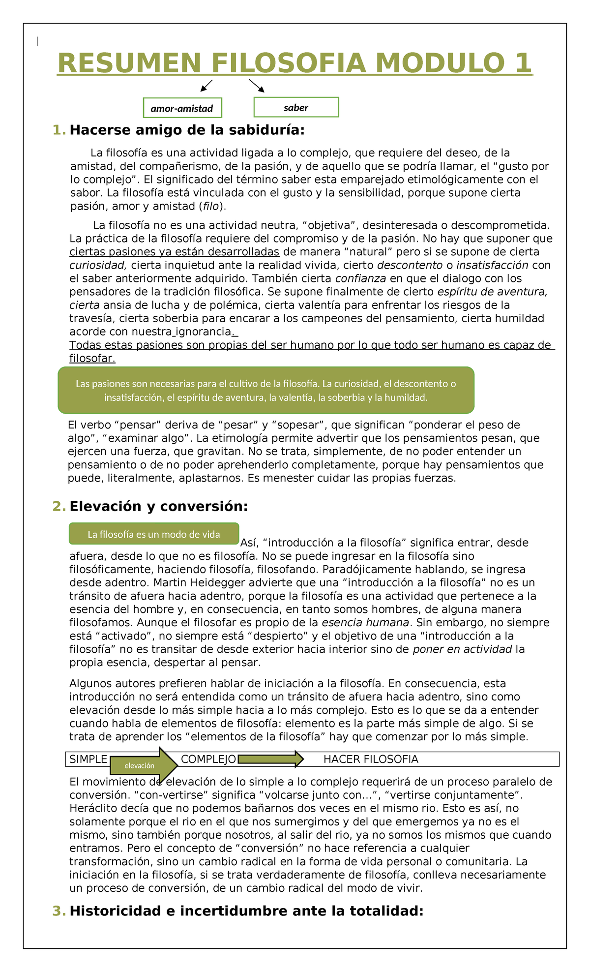 Resumen Filosofia Modulo 1 ingreso - RESUMEN FILOSOFIA MODULO 1 1. Hacerse amigo de la sabiduría ...