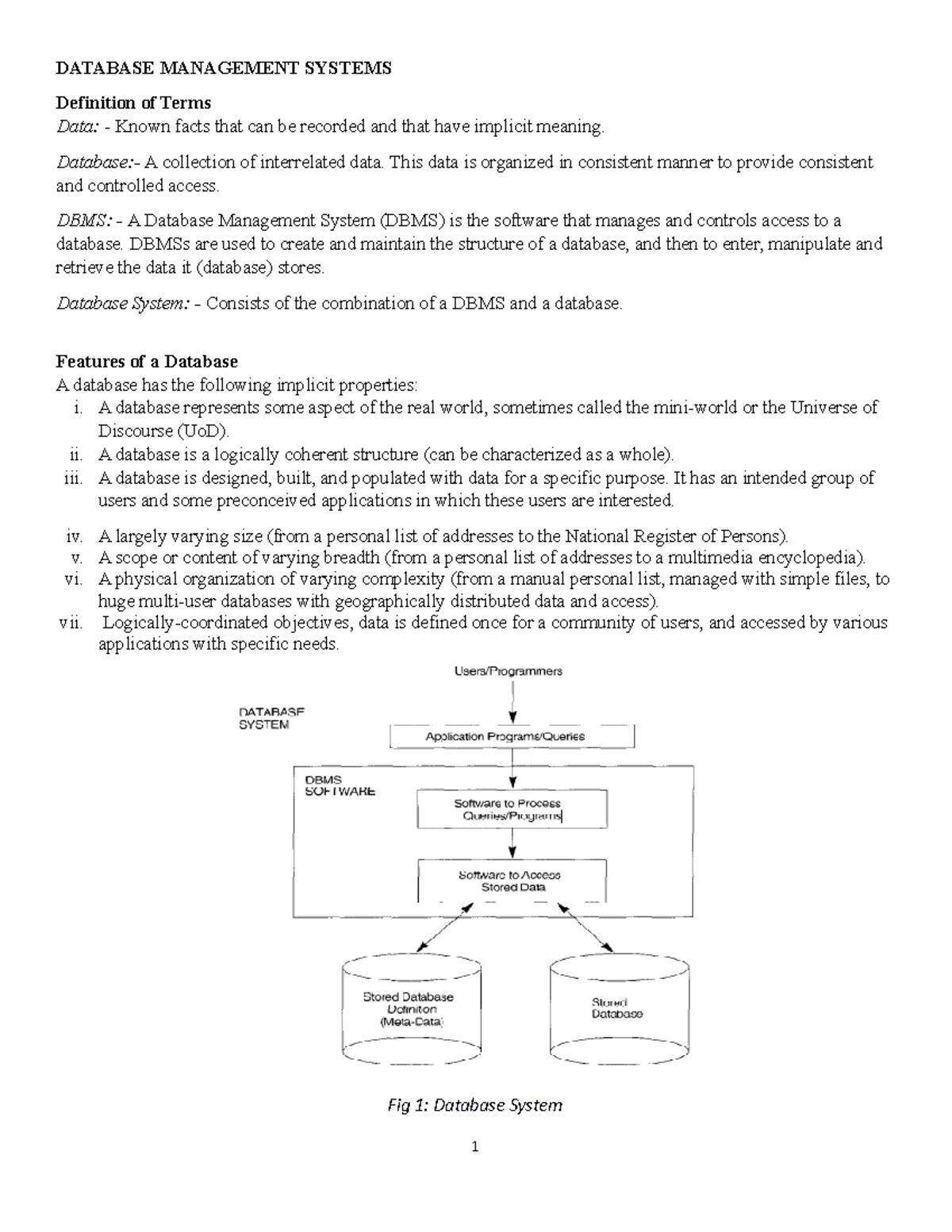 Database Management Systems - DATABASE MANAGEMENT SYSTEMS Definition of Terms Data: - Known ...