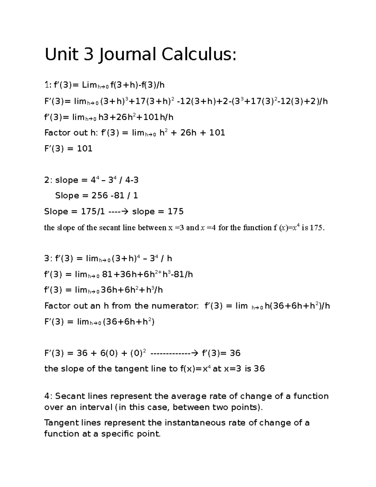Unit 3 Journal - Unit 3 Journal Calculus: 1: f’(3)= Limh 0 f(3+h)-f(3 ...