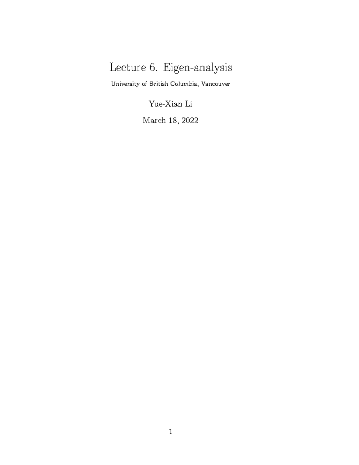 M152- eigen analysis - Lecture 6. Eigen-analysis University of British Columbia, Vancouver Yue ...