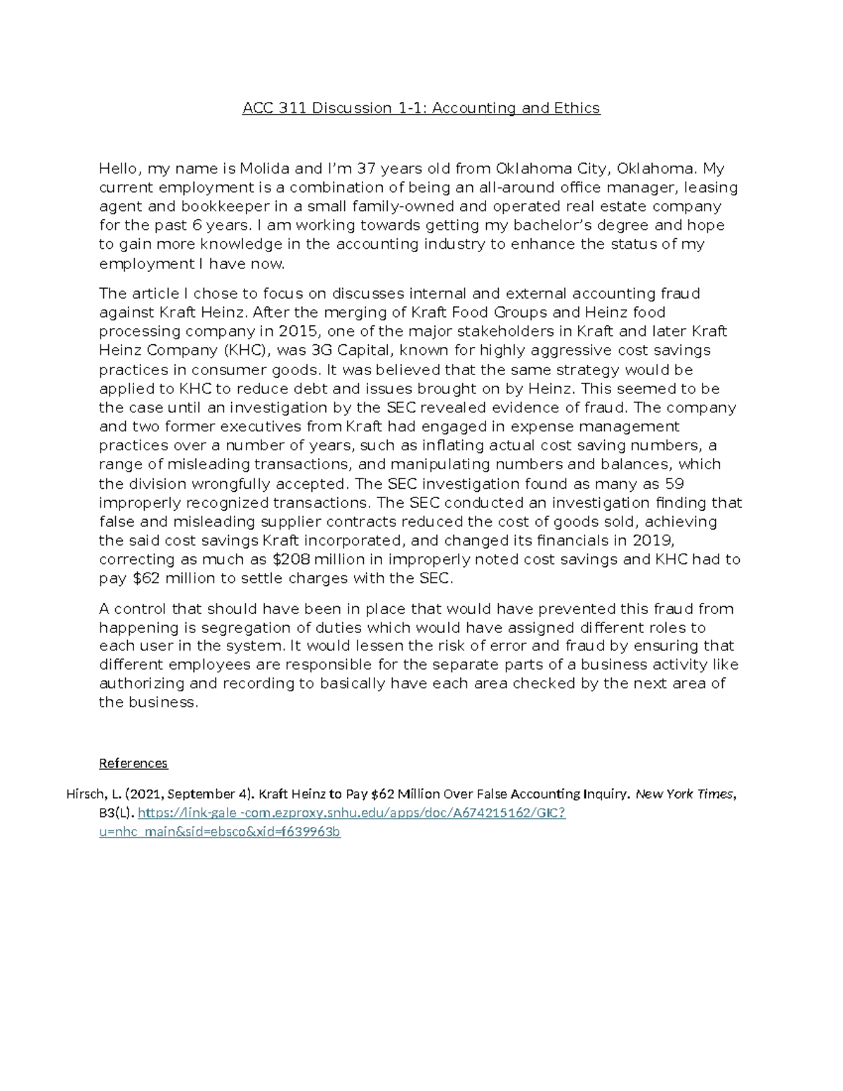 ACC311 Discussion 1-1 Accounting and Ethics - ACC 311 Discussion 1-1: Accounting and Ethics ...