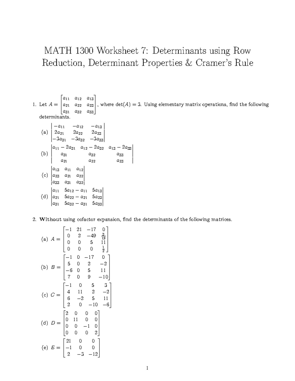 Worksheet 7 - MATH 1300 Worksheet 7: Determinants using Row Reduction, Determinant Properties ...