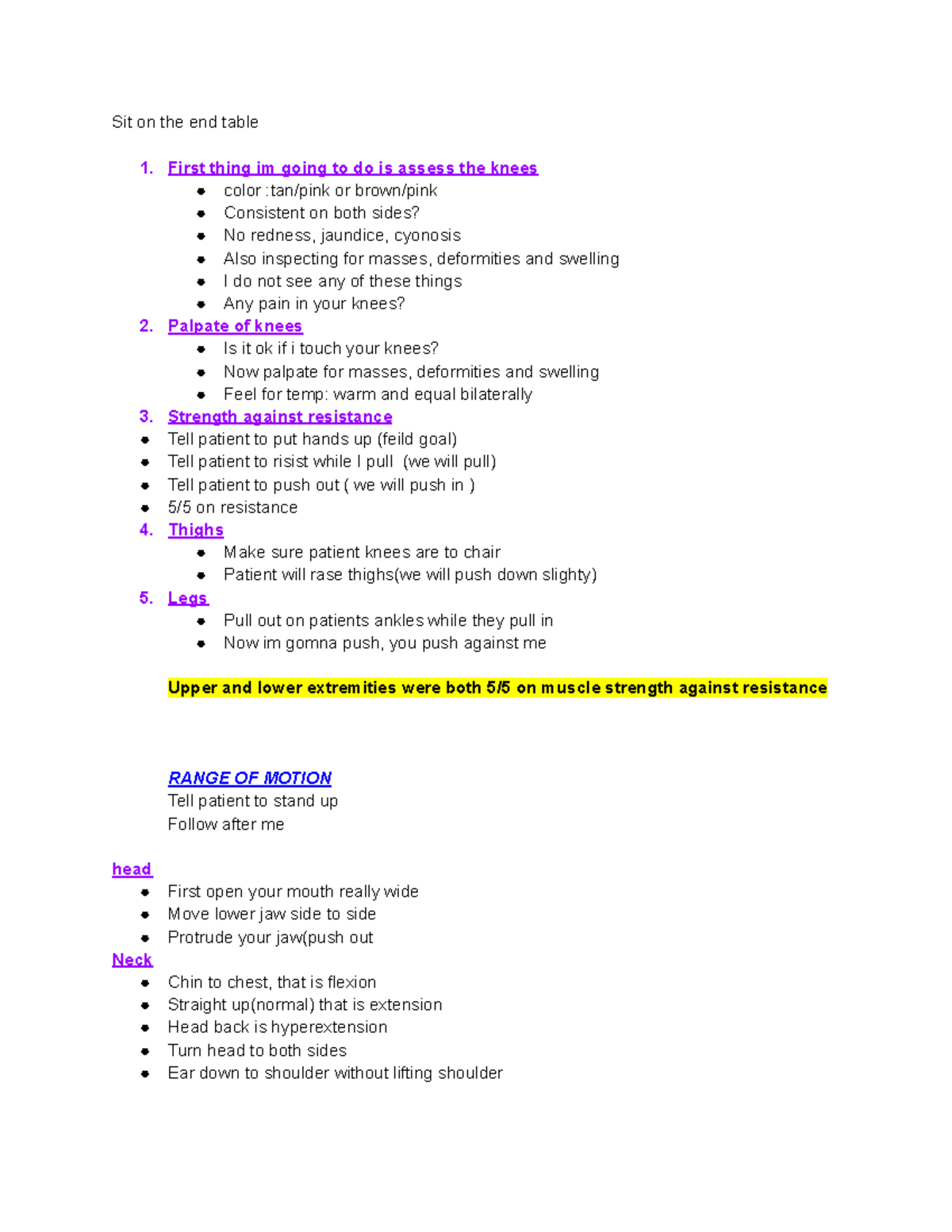 Musculoskeletal Script - Sit on the end table 1. First thing im going ...