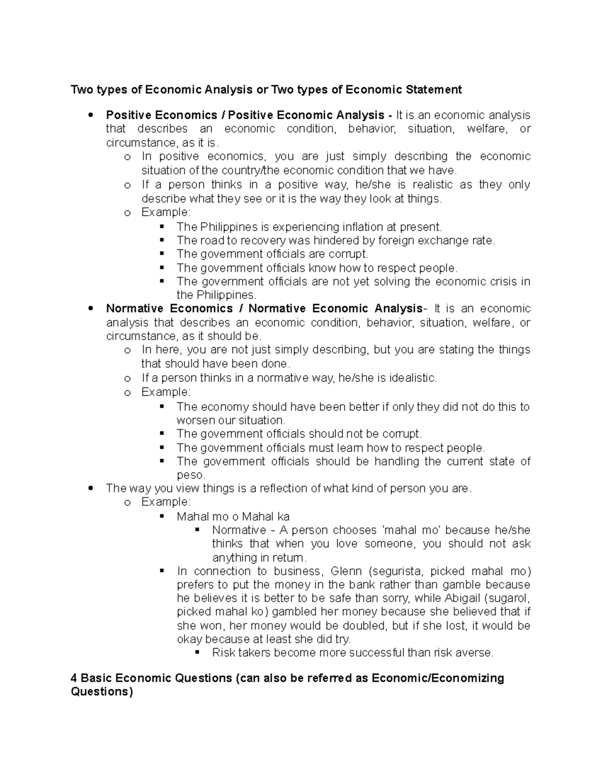 Two types of Economic Analysis - o In positive economics, you are just ...
