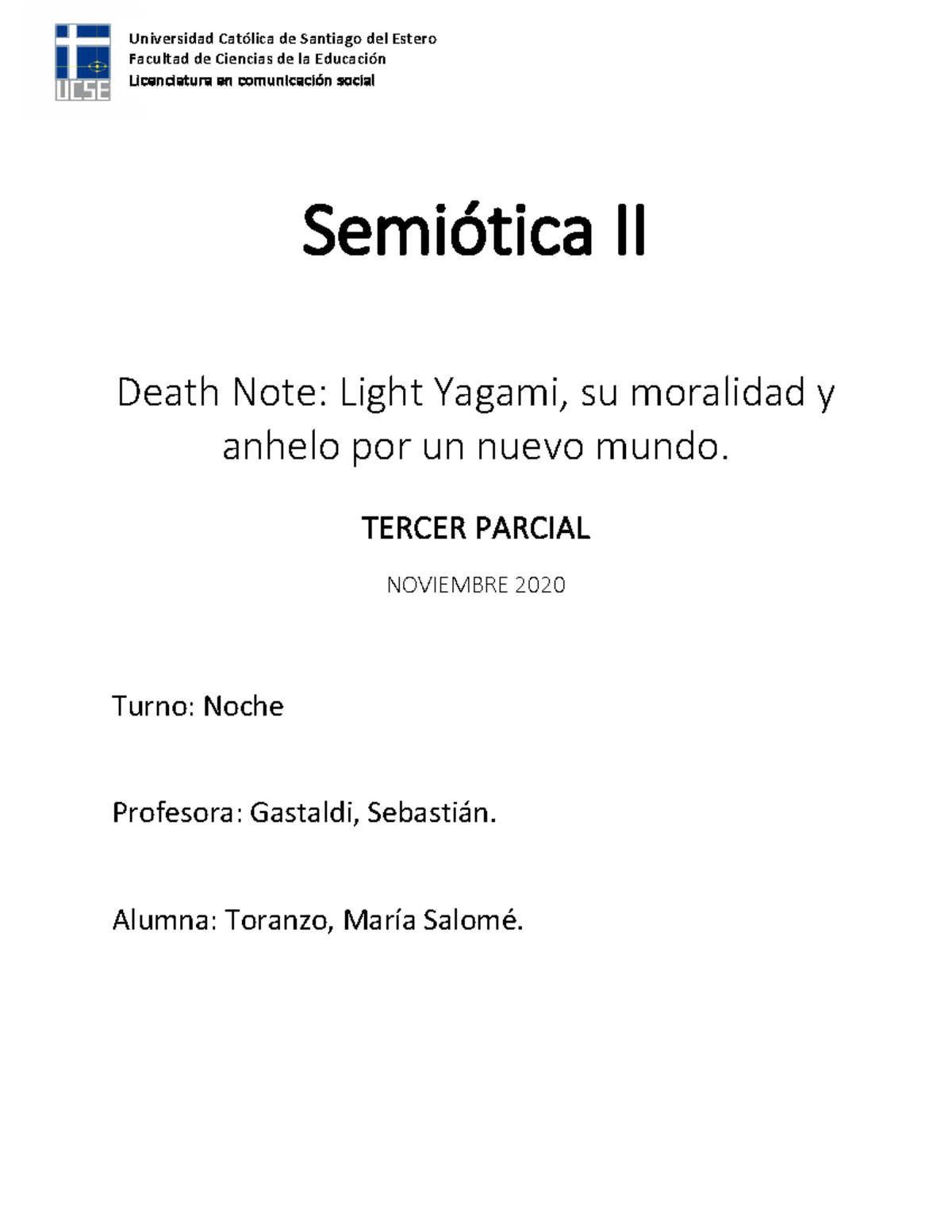 Death Note: Light Yagami, su moralidad y anhelo por un nuevo mundo - TERCER PARCIAL NOVIEMBRE ...