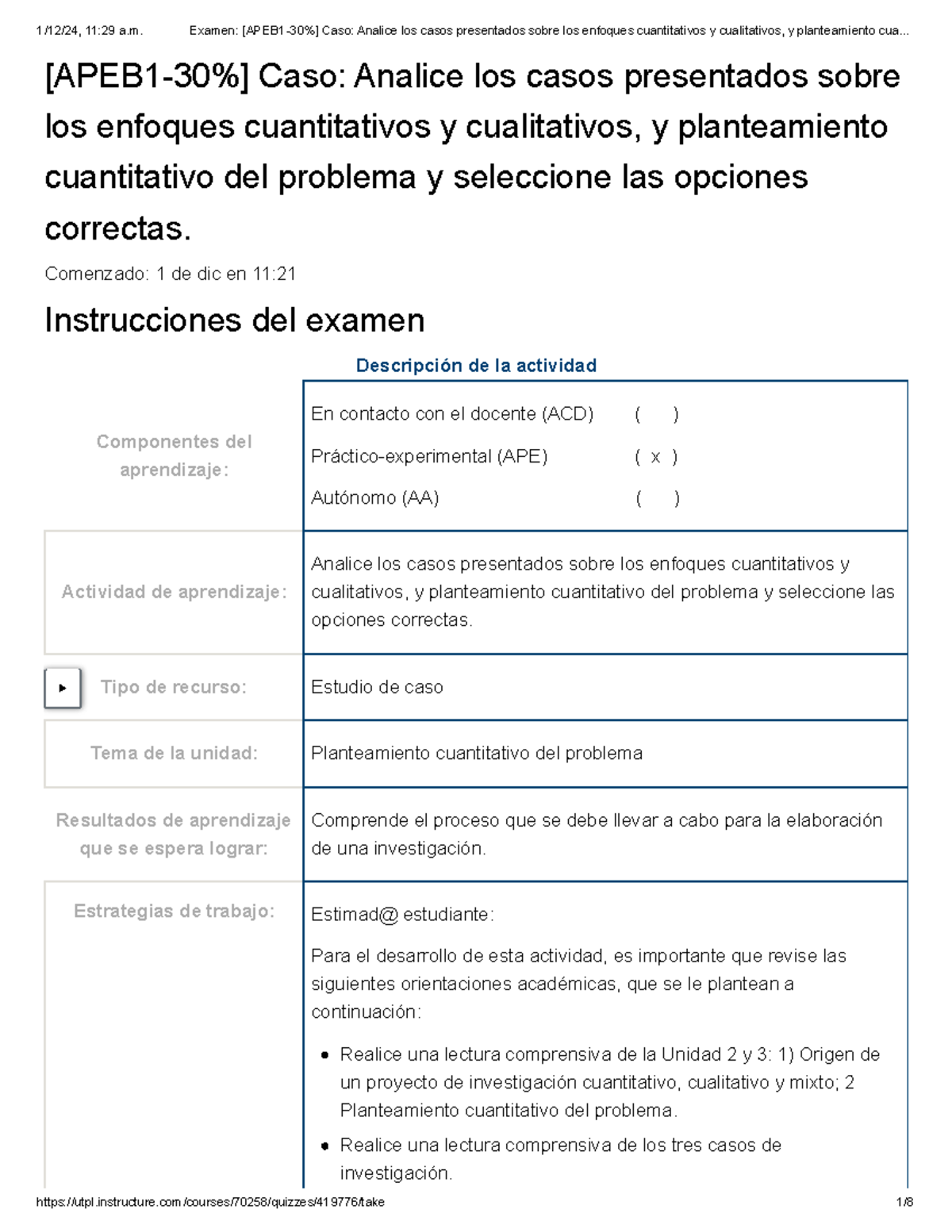 Examen [APEB 1-30%] Caso Analice los casos presentados sobre los enfoques cuantitativos y - Studocu