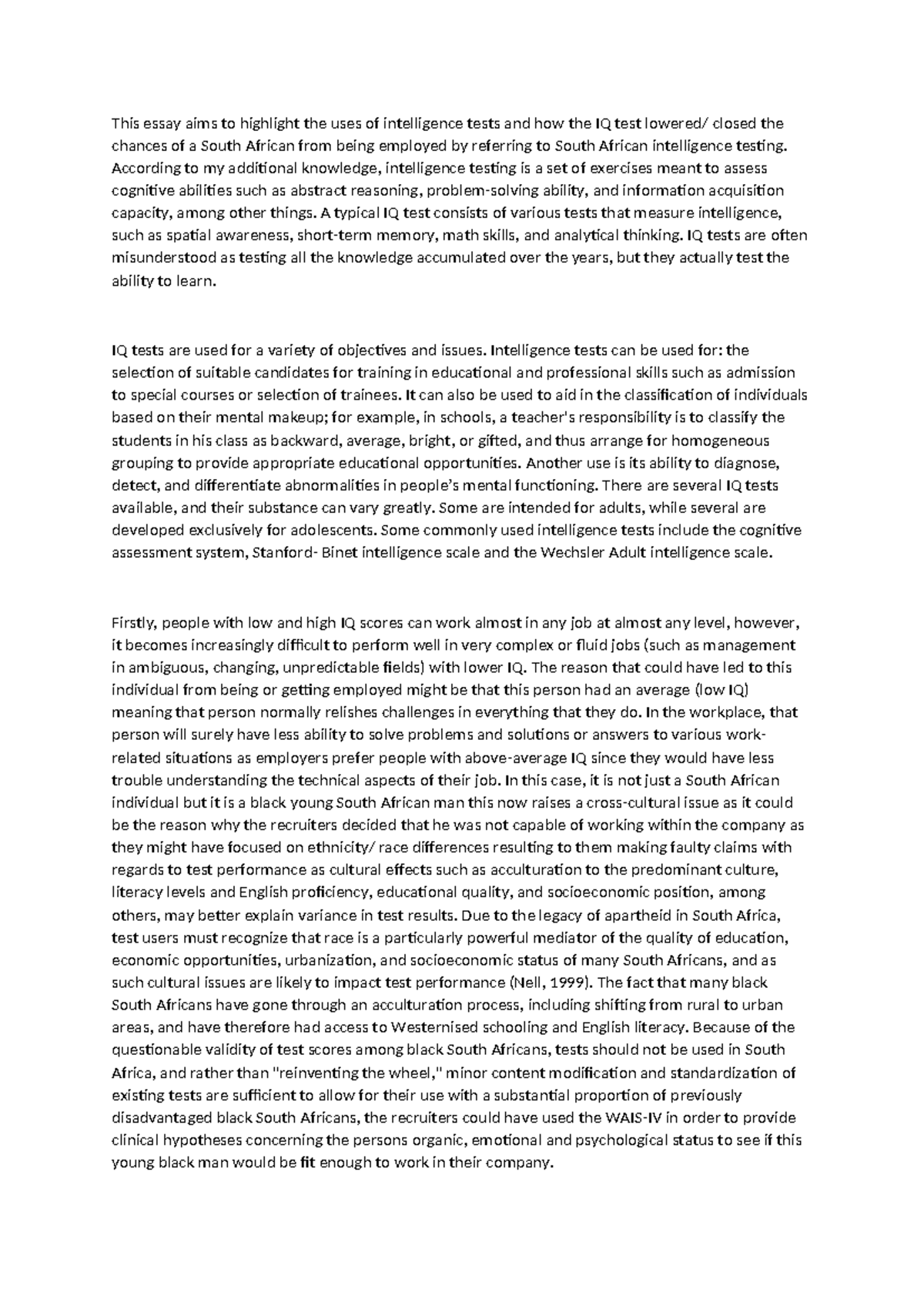This essay aims to highlight the uses of intelligence tests and how the ...