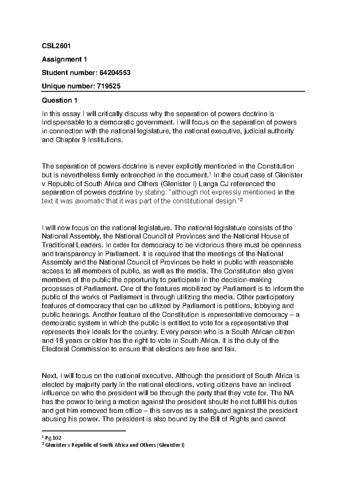 Assignment 2 CSL2601 - CSL Assignment 1 Student number: 64204553 Unique number: 719525 Question ...