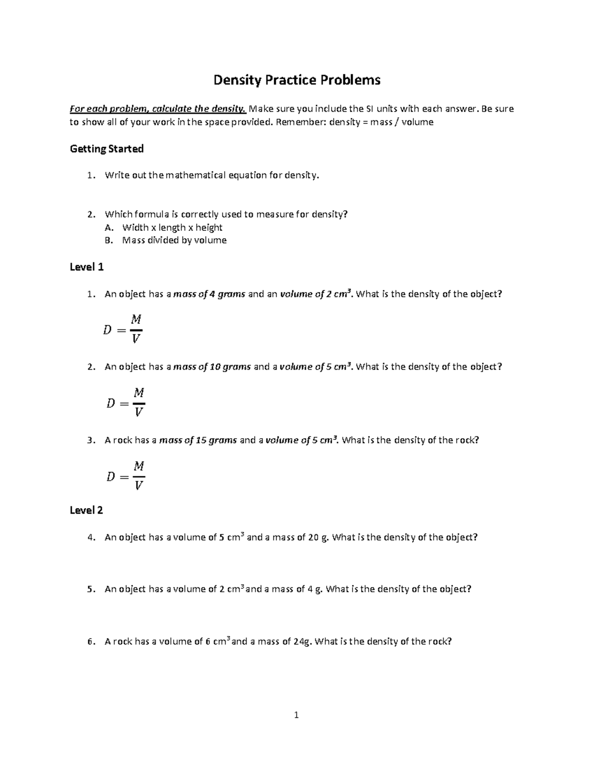 Density 2 - Density Practice Problems For each problem, calculate the ...
