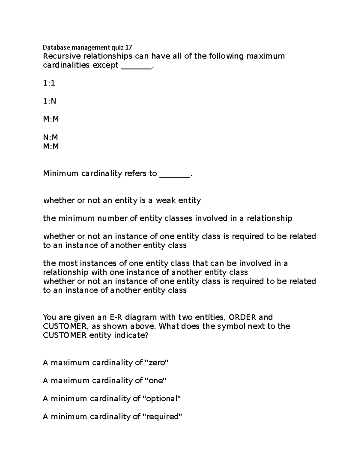 Database Management Quiz 17 1 1 N M M N M M M Minimum Cardinality Refers To Whether