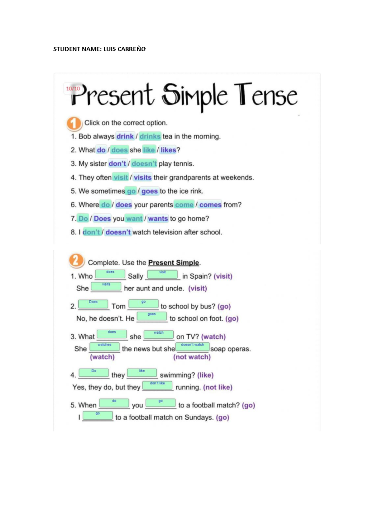 Practica de presente simple Ingles II, Present simple - STUDENT NAME: LUIS CARREÑO resent Simple ...