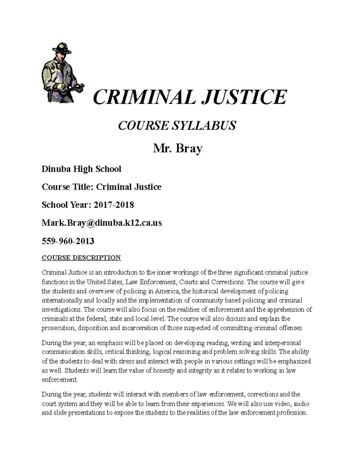 Criminal Justice Syllabus 2 - CRIMINAL JUSTICE COURSE SYLLABUS Mr. Bray ...