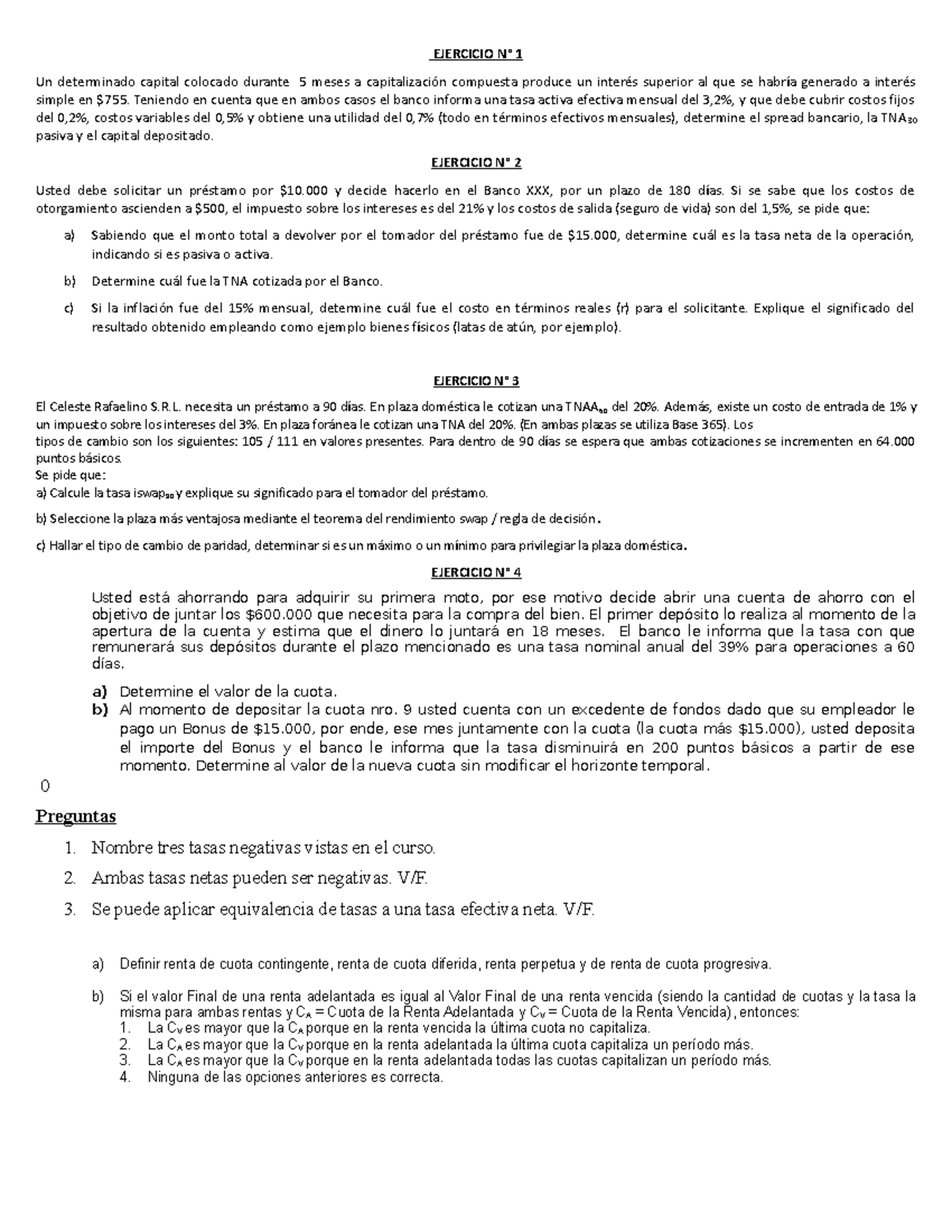 Simulacro primer parcial CF 2023 - EJERCICIO N° 1 Un determinado capital colocado durante 5 ...