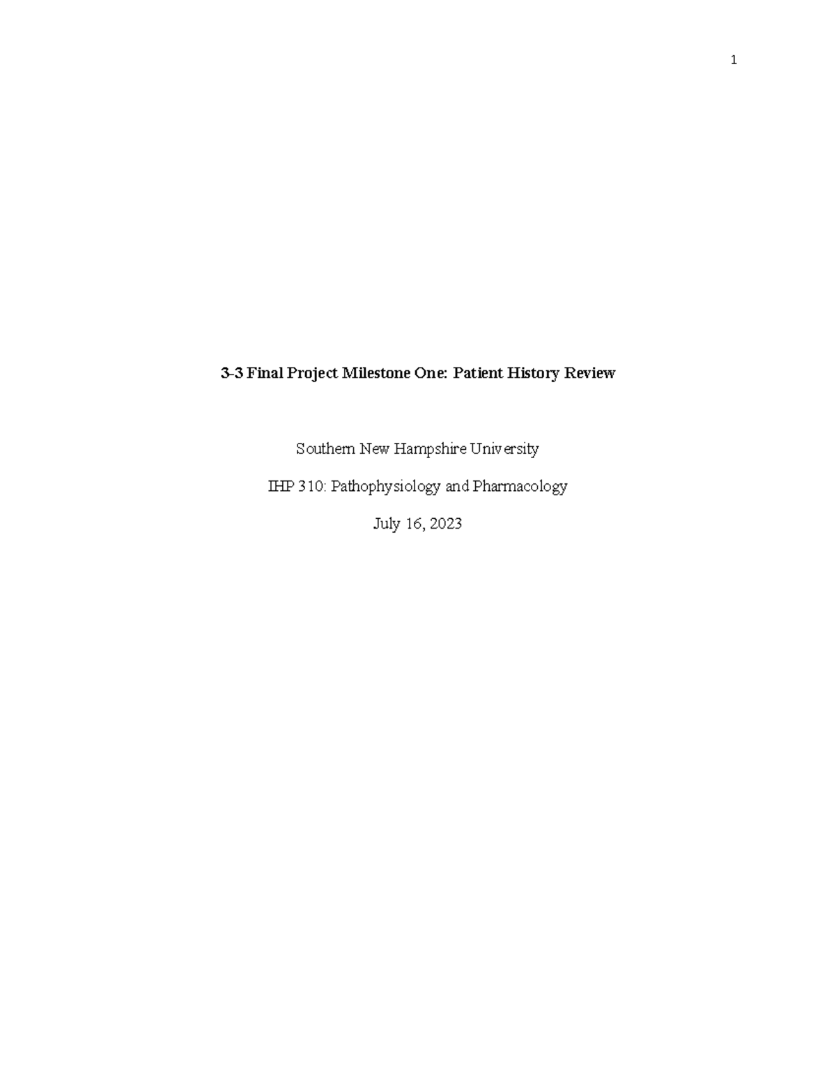 IHP 310 Milestone ONE - 3-3 Final Project Milestone One: Patient ...
