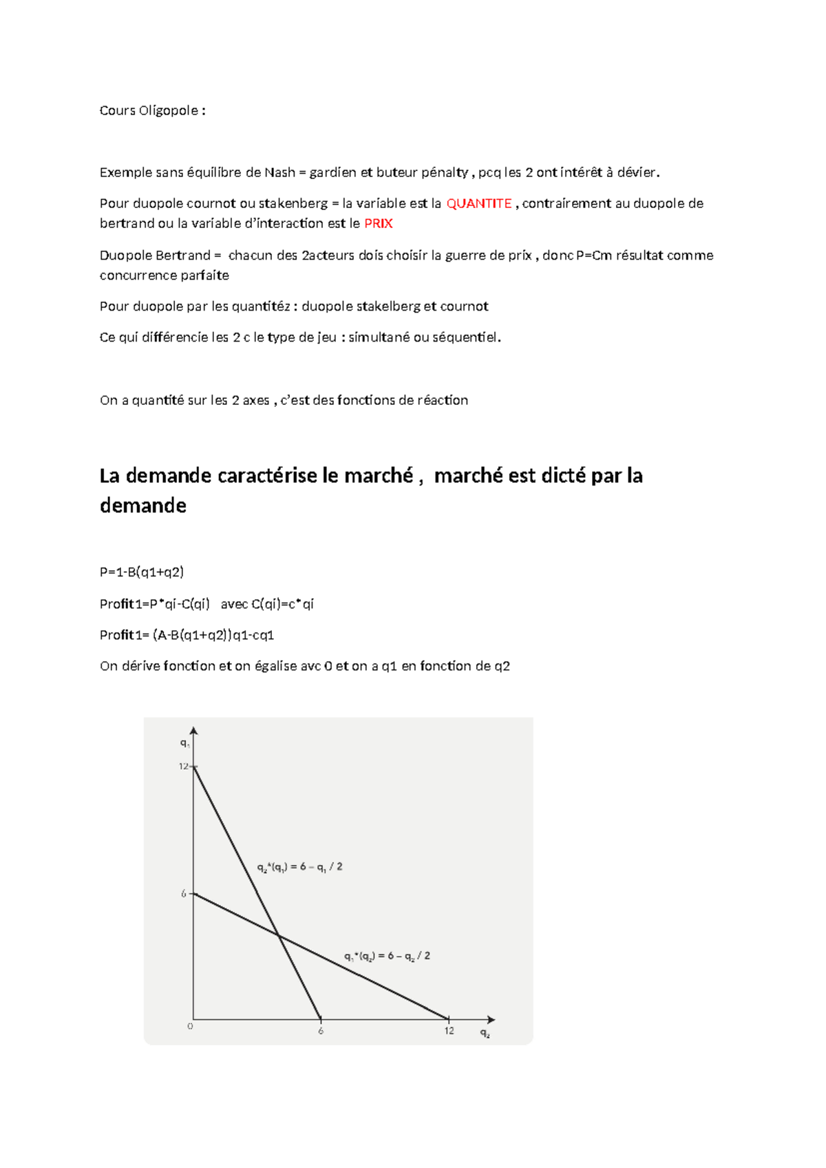 Cours Oligopole - Pour duopole cournot ou stakenberg = la variable est ...