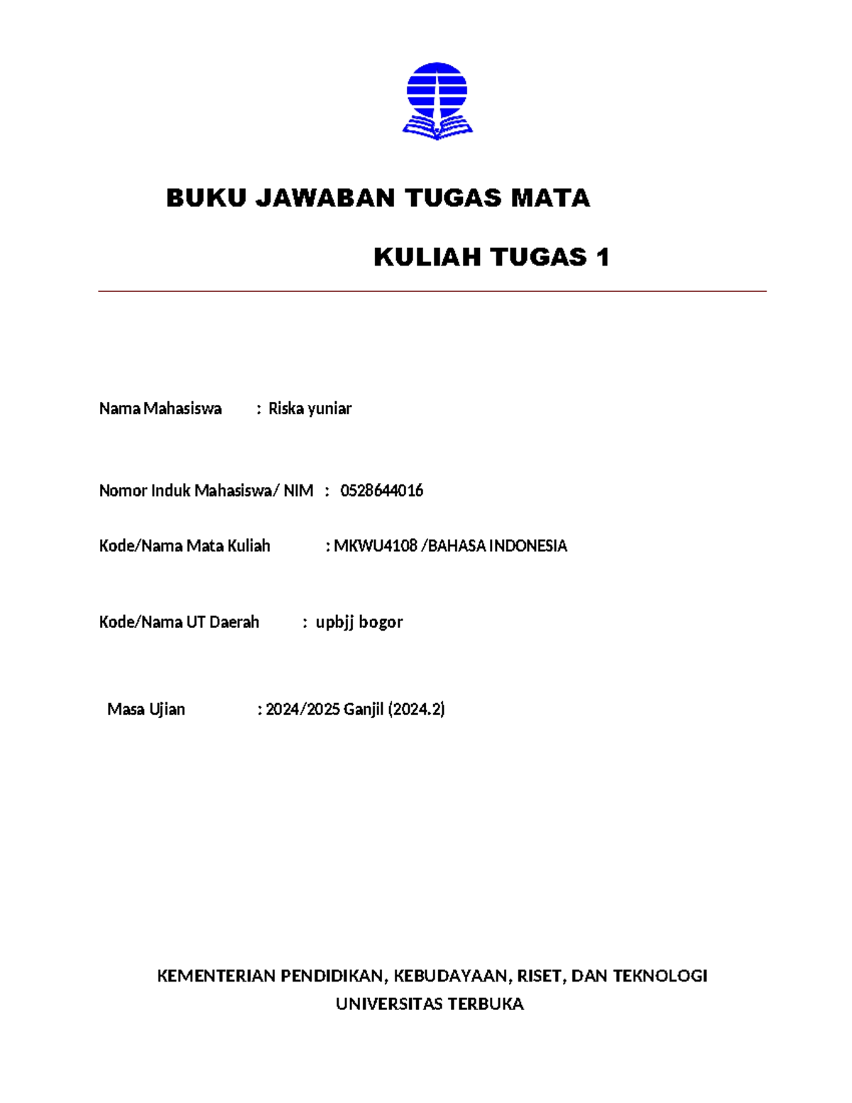Bjt umum tmk1 - Bababa - BUKU JAWABAN TUGAS MATA KULIAH TUGAS 1 Nama Mahasiswa : Riska yuniar ...