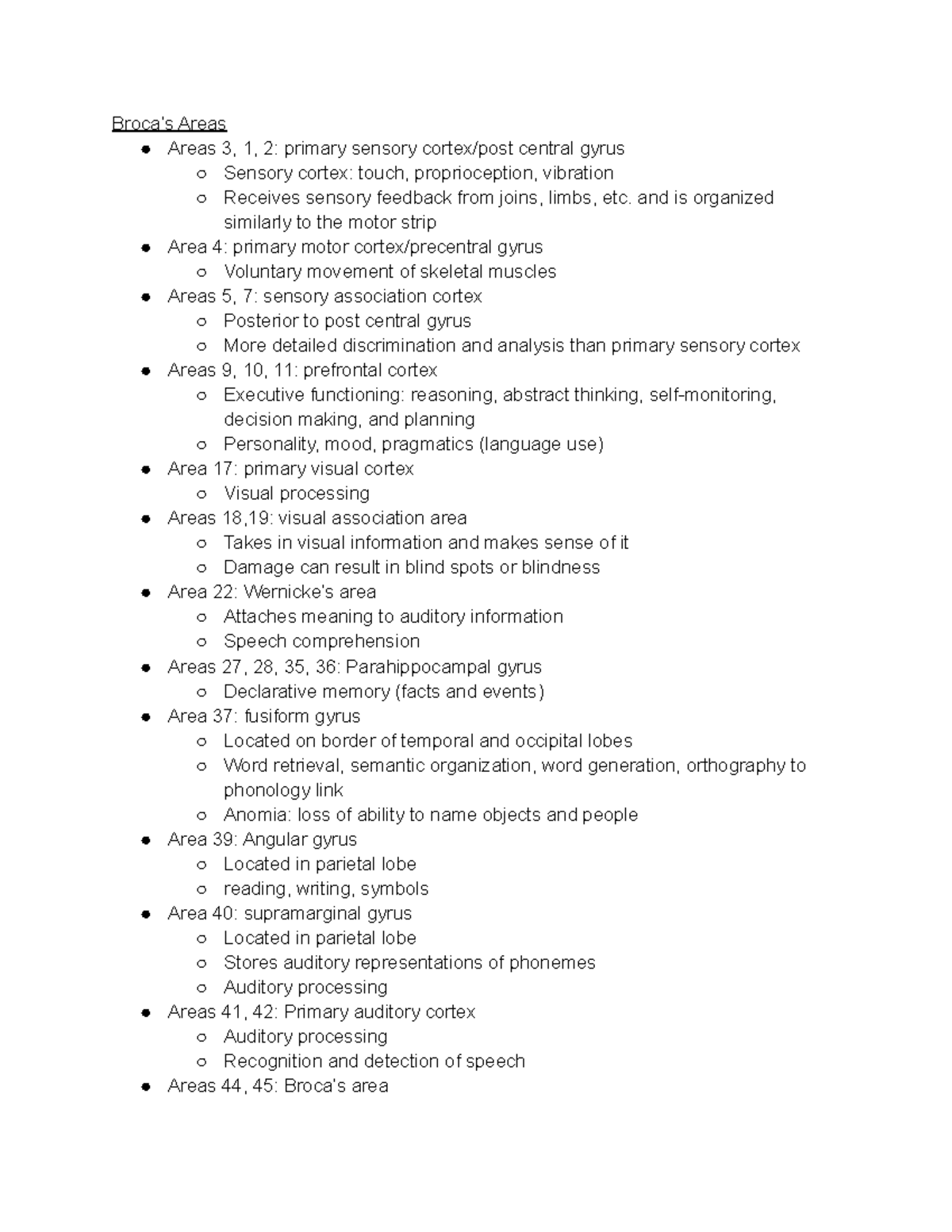 Brocas areas - Broca’s Areas Areas 3, 1, 2: primary sensory cortex/post ...