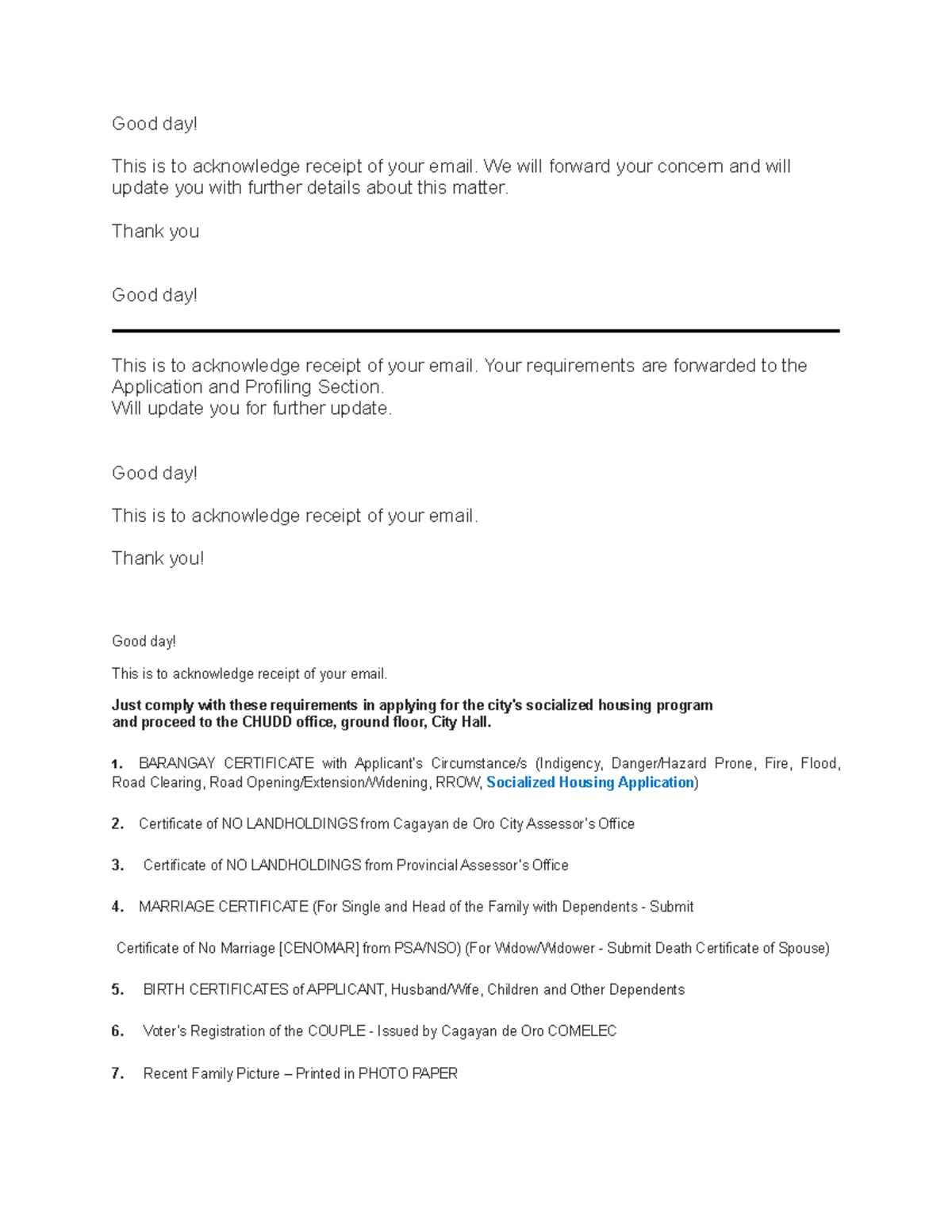 Reply - Good day! This is to acknowledge receipt of your email. We will ...