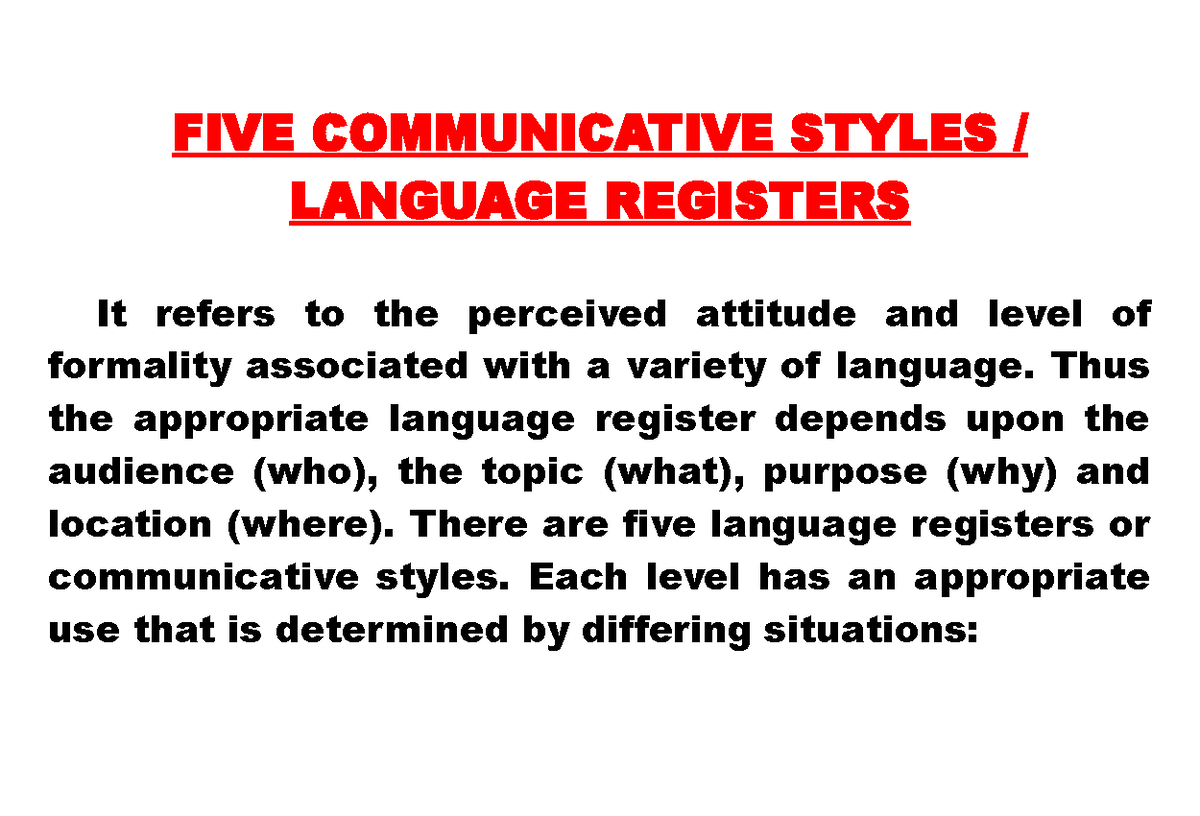 Communicative Style OR Language Register - FIVE COMMUNICATIVE STYLES ...