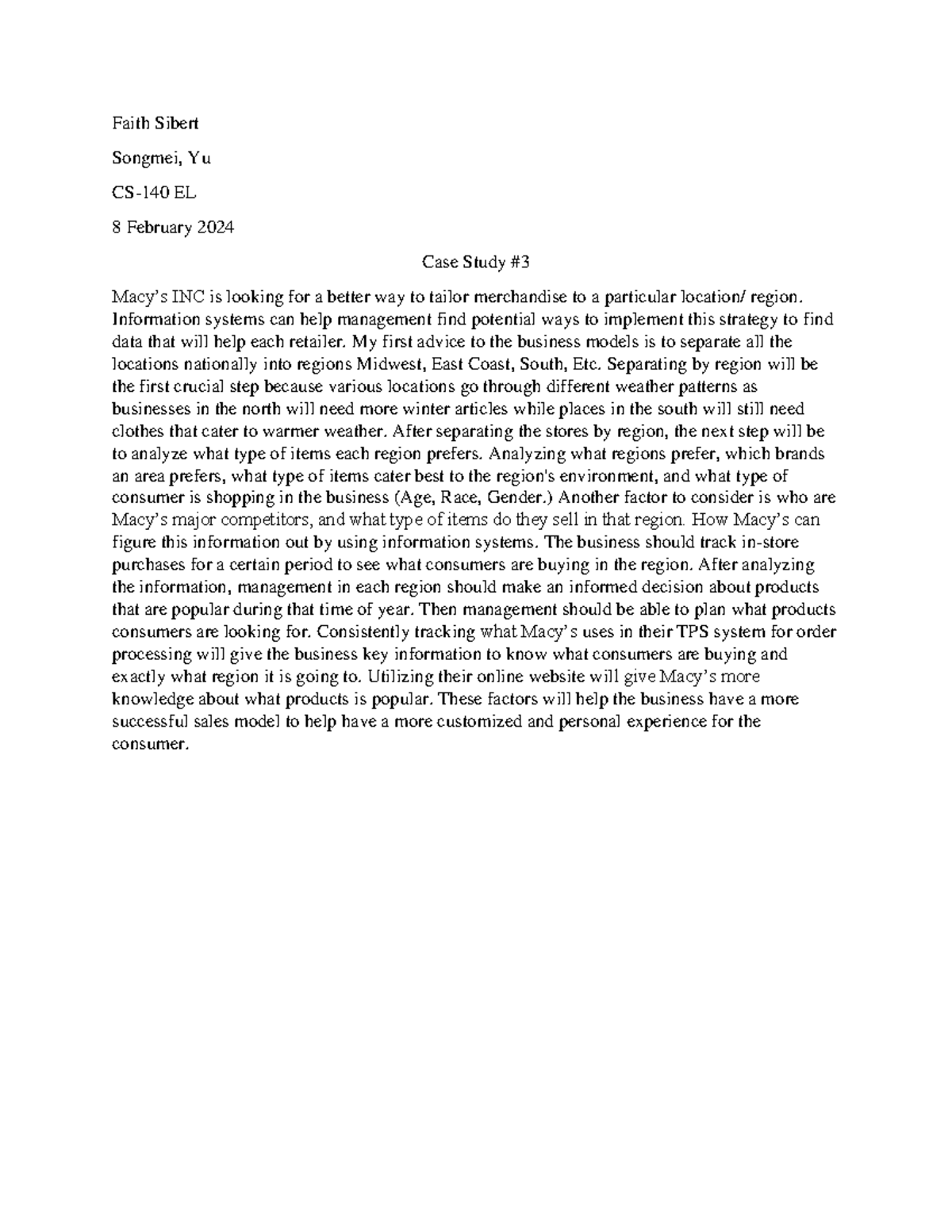 CS-140 Case Study #3 - Faith Sibert Songmei, Yu CS-140 EL 8 February 2024 Case Study # Macy’s ...
