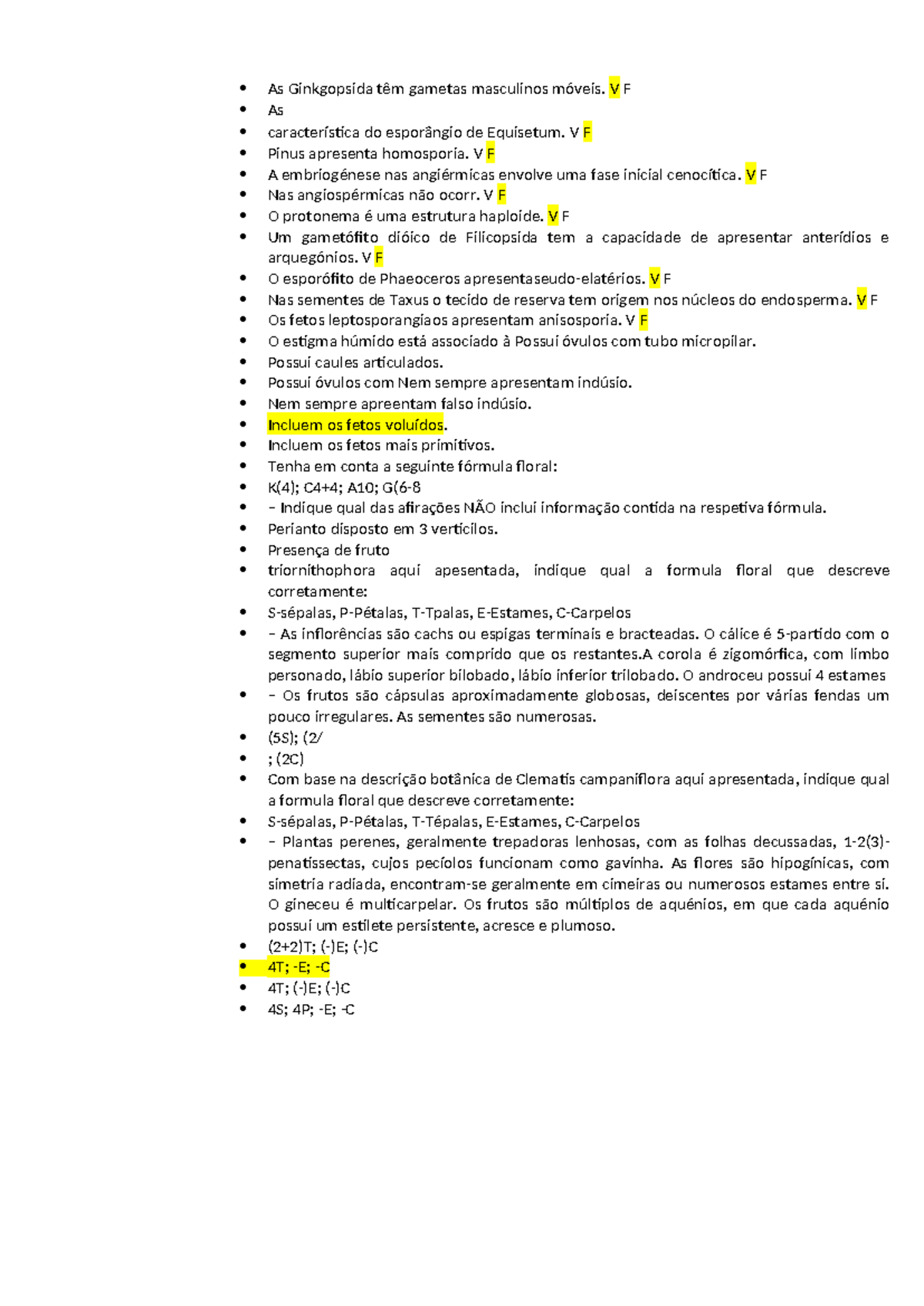 BED II - resumos - As Ginkgopsida têm gametas masculinos móveis. V F As ...