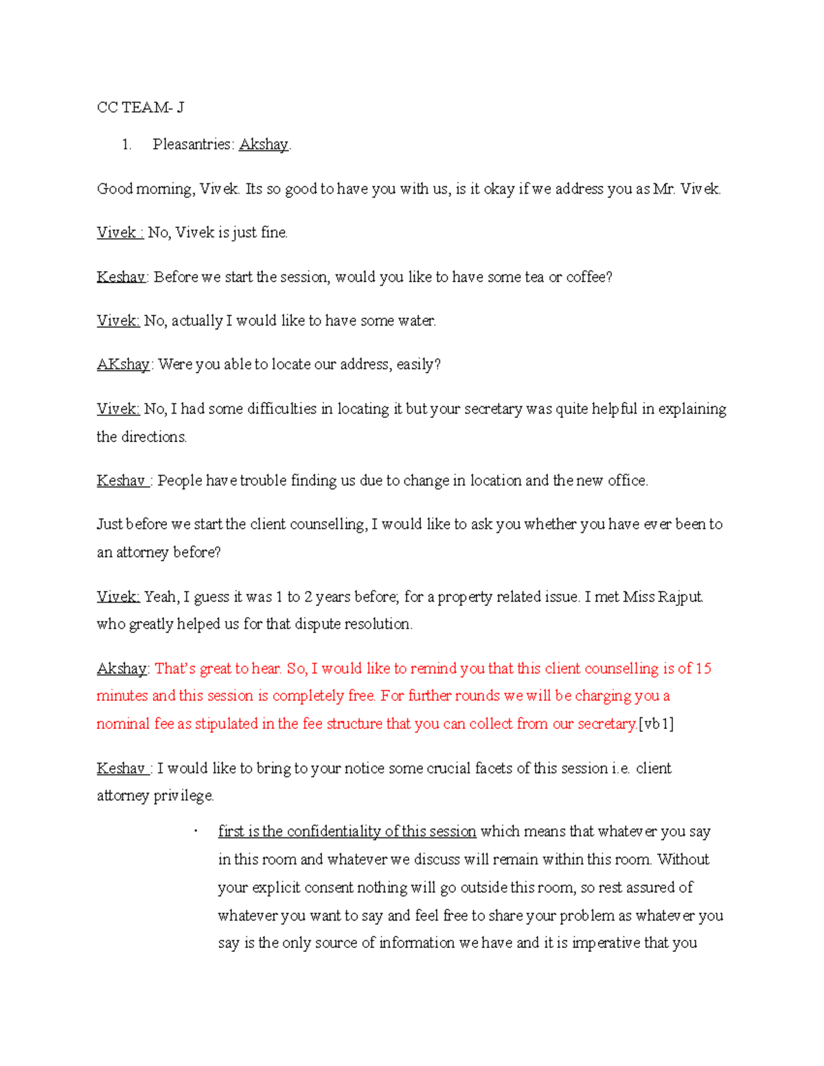 CC TEAM- SCRIPT - CC TEAM- J Pleasantries: Akshay. Good morning, Vivek ...