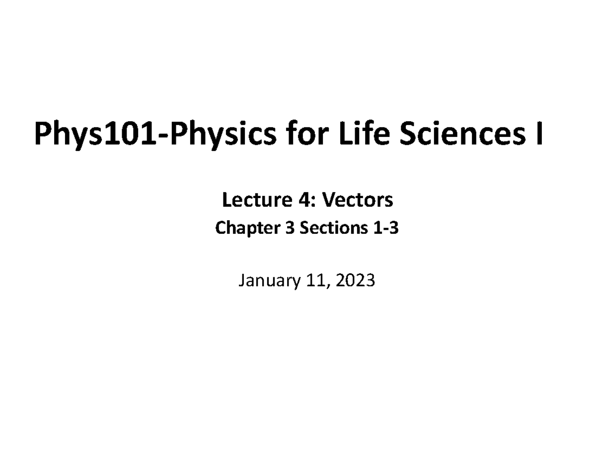 L4-Vectors - notes - Phys101-Physics for Life Sciences I Lecture 4 ...