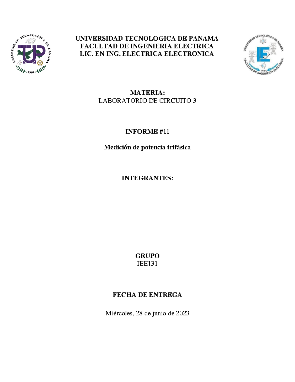 Lab 11 Medidcion de cargas trifasicas - UNIVERSIDAD TECNOLOGICA DE PANAMA FACULTAD DE INGENIERIA ...