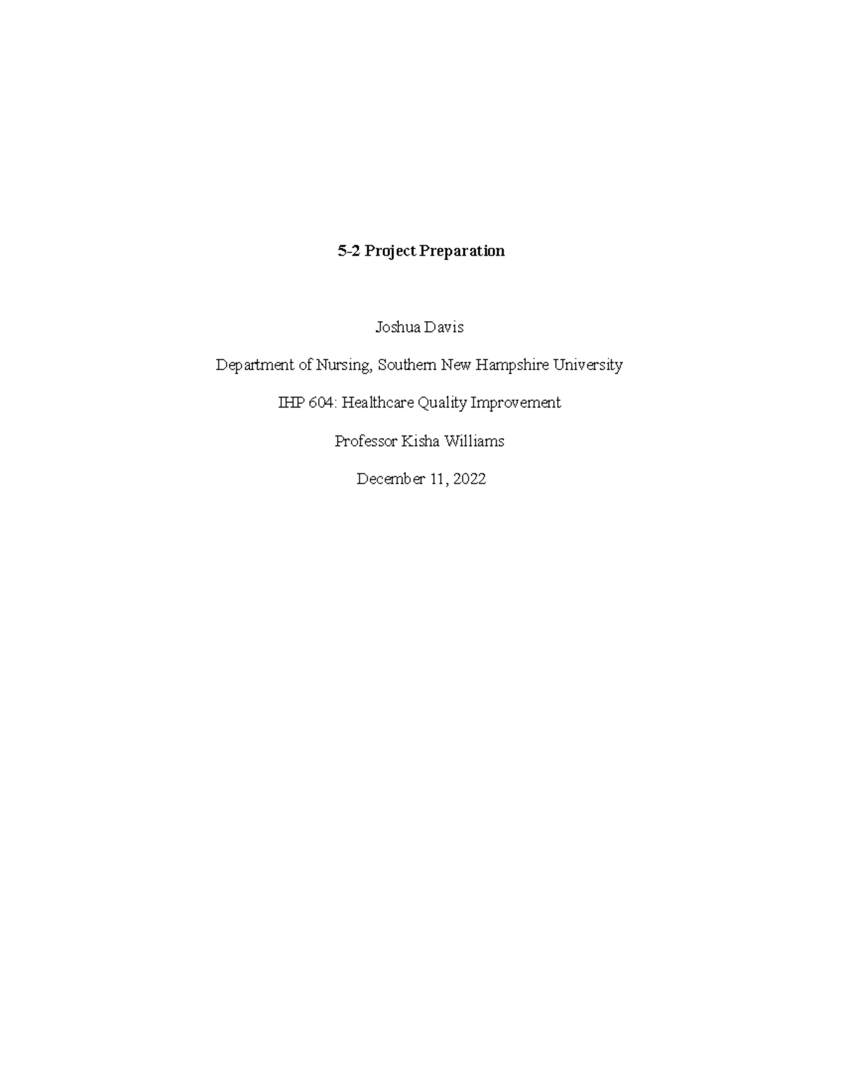 Week 5 - ASSIGNMETNS - 5-2 Project Preparation Joshua Davis Department ...
