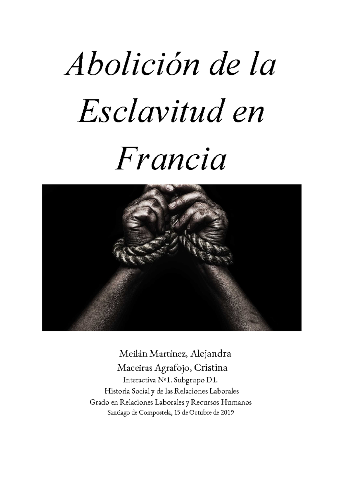 Traballo 1 - historia - Abolición de la Esclavitud en Francia Meilán ...