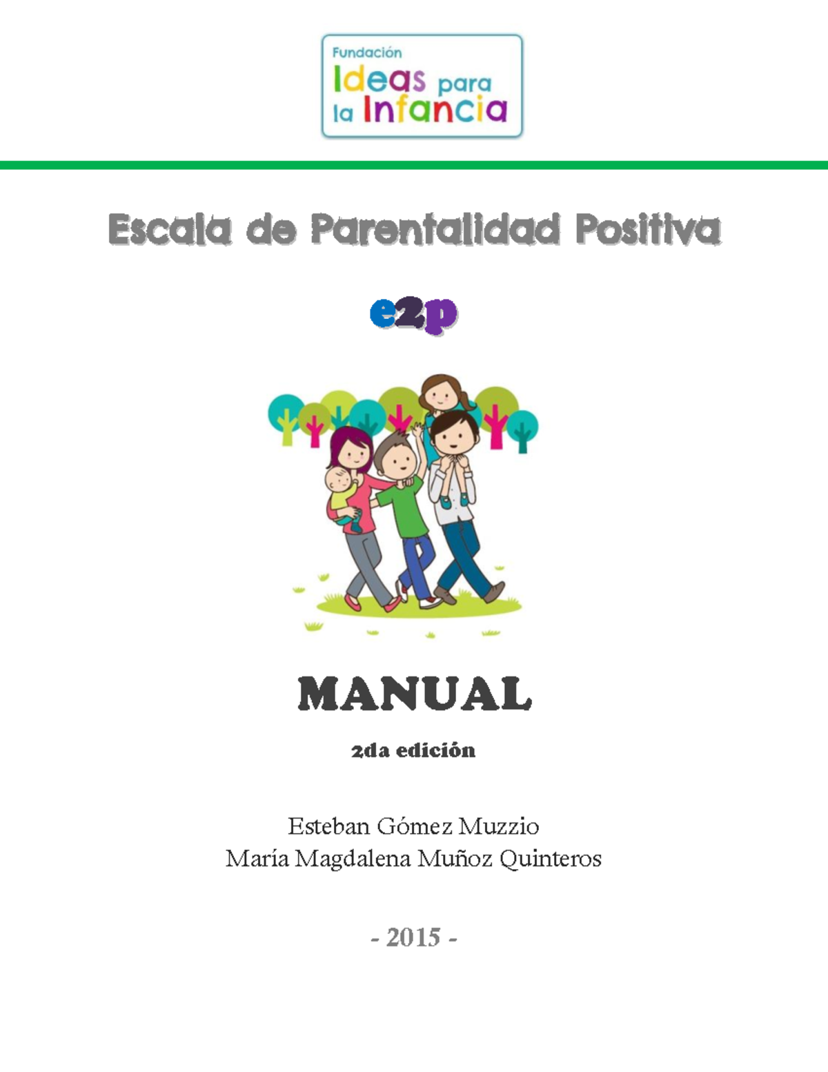 Manual de la Escala de Parentalidad Positiva E2P - EEssccaallaa ddee PPaarreennttaalliiddaadd ...