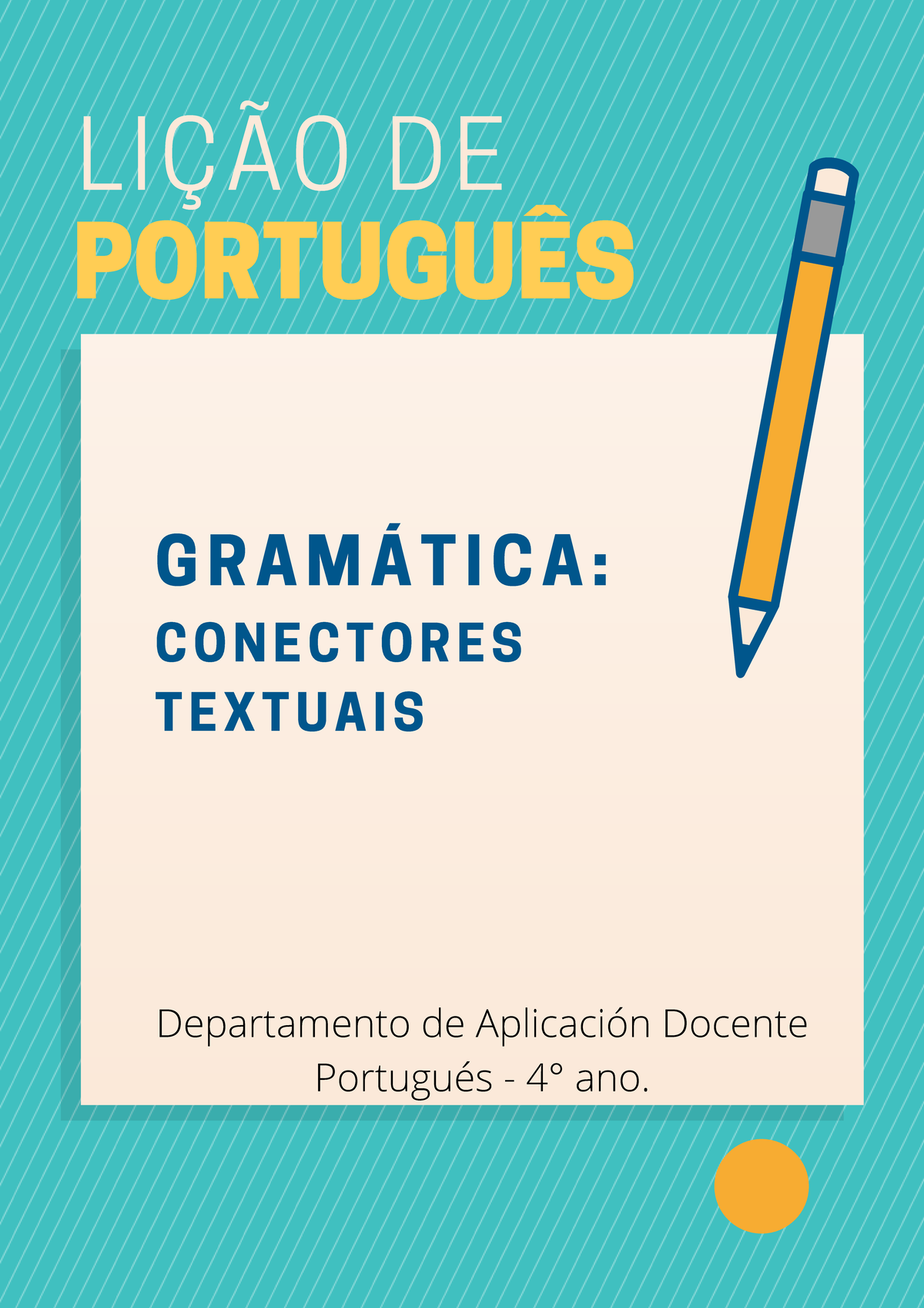 Lições de Gramática Conectores - LI ÇÃ O DE PORTUGUÊS G R A M Á T I C A ...