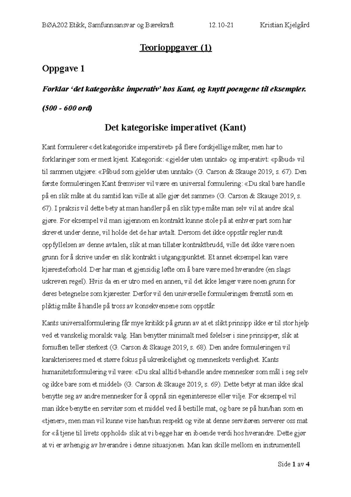 Teorioppgaver knyttet til Etikk, bærekraft og samfunnsansvar - Teorioppgaver (1) Oppgave 1 ...