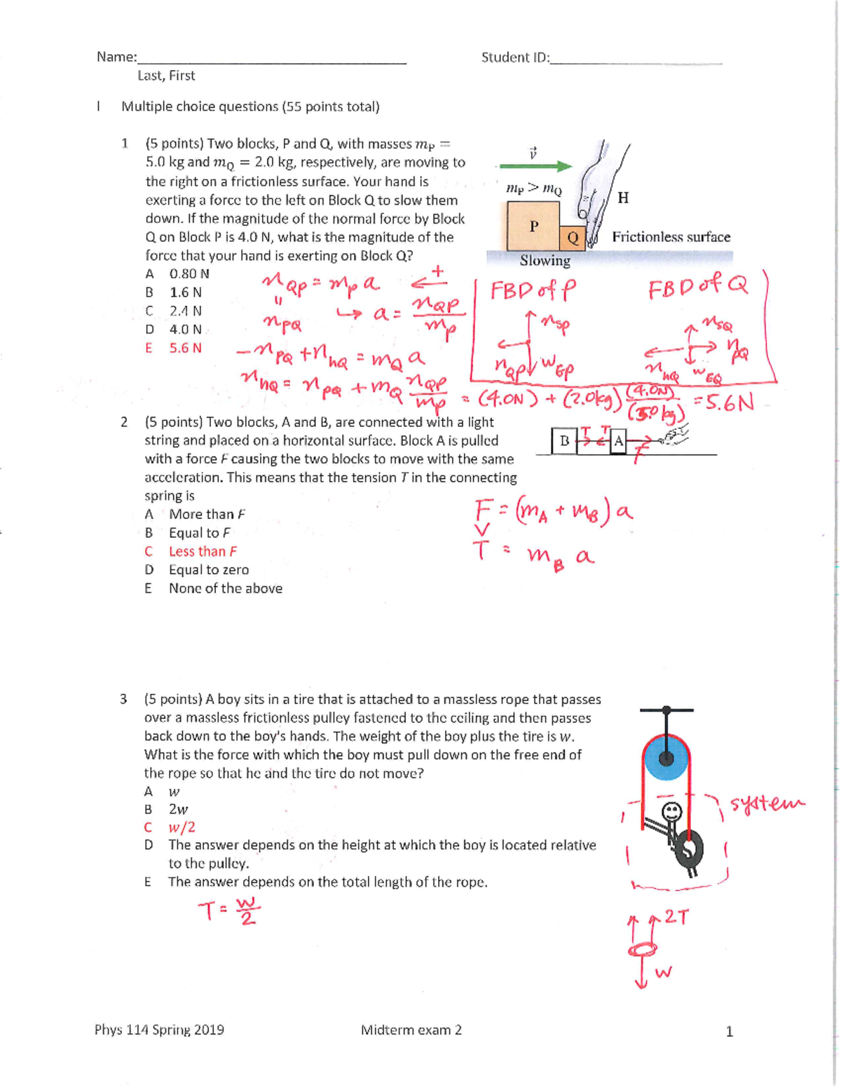 Solutions Phys 114Spring 19Exam2 - Name: Student ID: Last, First I Multiple choice questions (55 ...