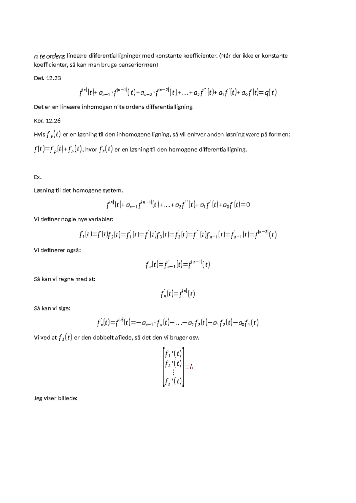 Differentialligningssystemer - n ' te ordens lineære differentialligninger med konstante - Studocu