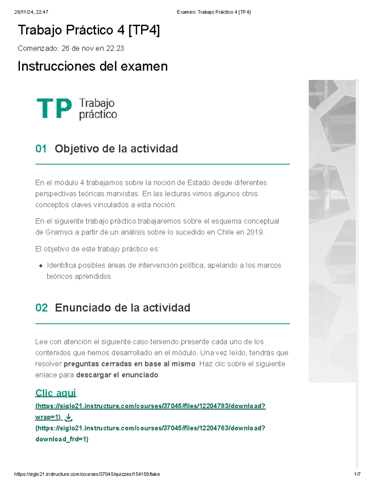 Examen Trabajo Práctico 4 [TP4] - Trabajo Práctico 4 [TP4] Comenzado: 26 de nov en 22 ...