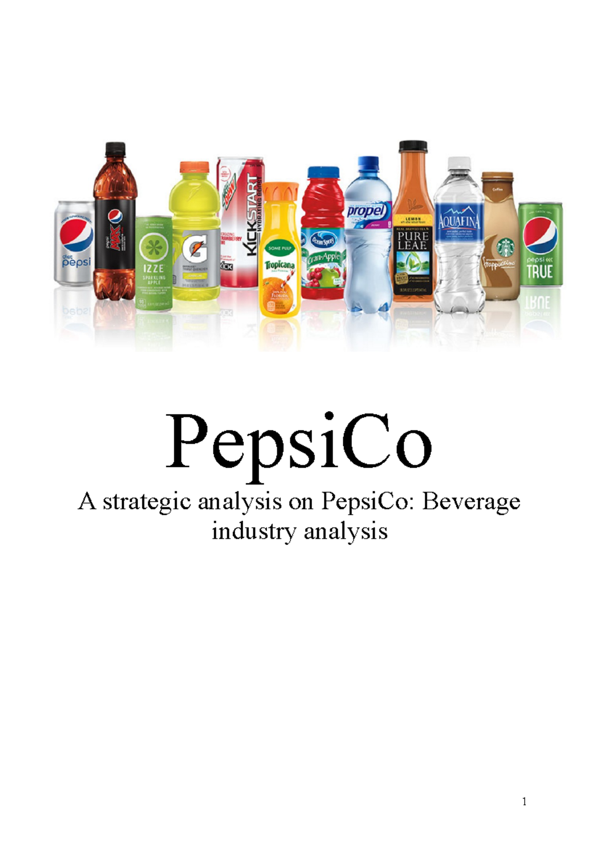 Strategic management essay - PepsiCo A strategic analysis on PepsiCo ...