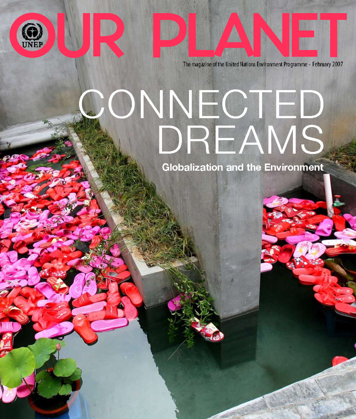 -Our Planet Connected Dreams, Globalization and the Environment-2007 ...
