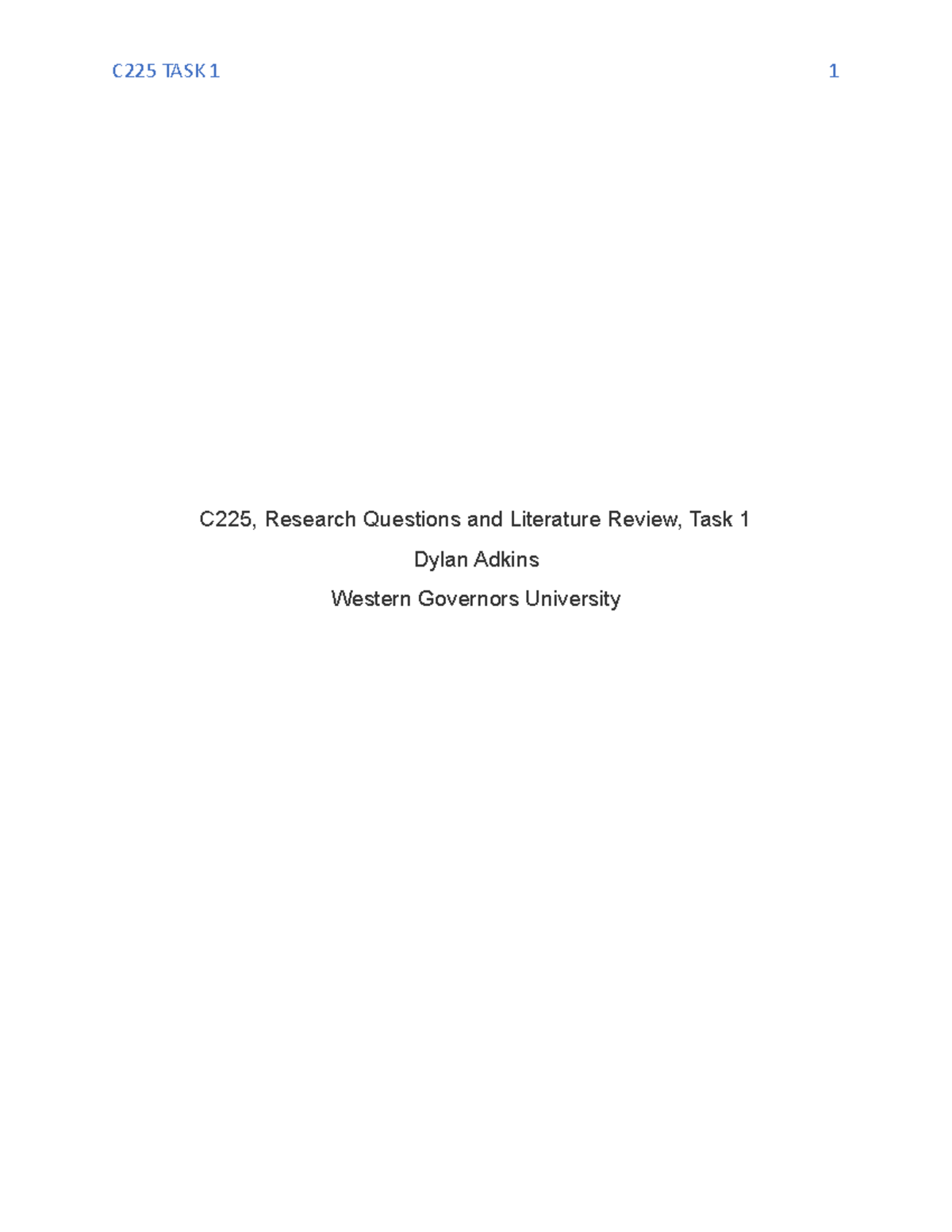 Dylan Adkins WGU Research Questions and Literature Review Task 1 - C225 ...